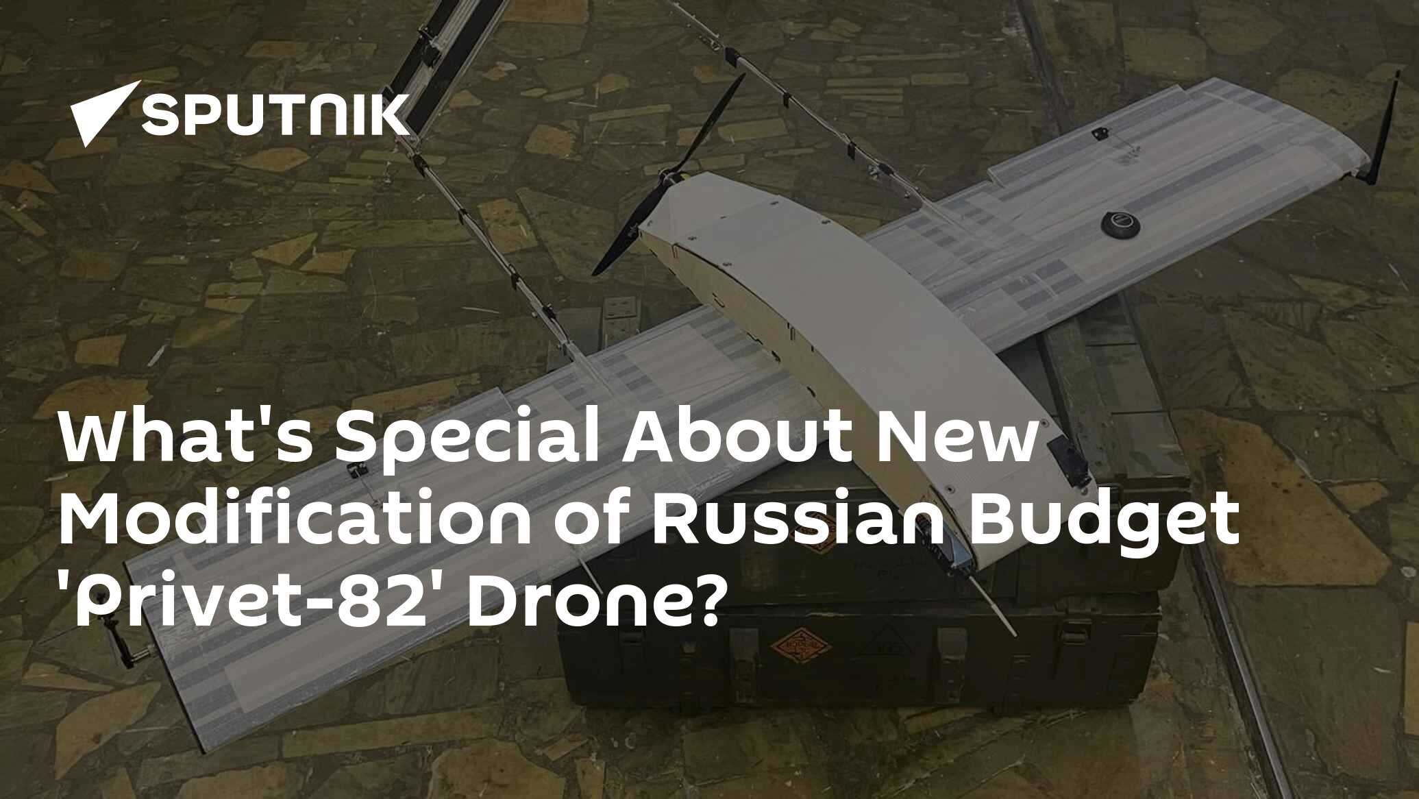 What's Special About New Modification of Russian Budget 'Privet-82 ...