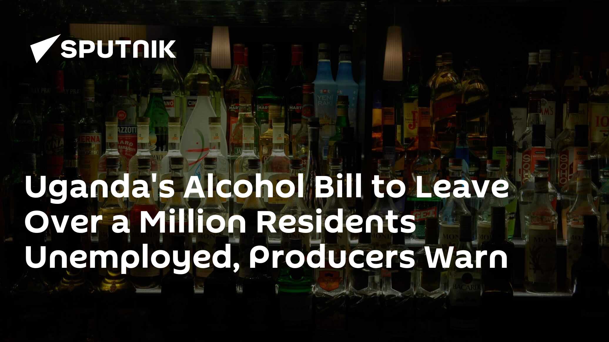 Uganda's Alcohol Bill to Leave Over a Million Residents Unemployed ...