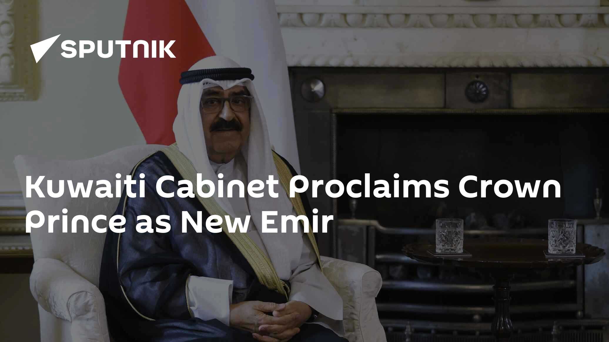 Kuwaiti Cabinet Proclaims Crown Prince as New Emir - 16.12.2023 ...