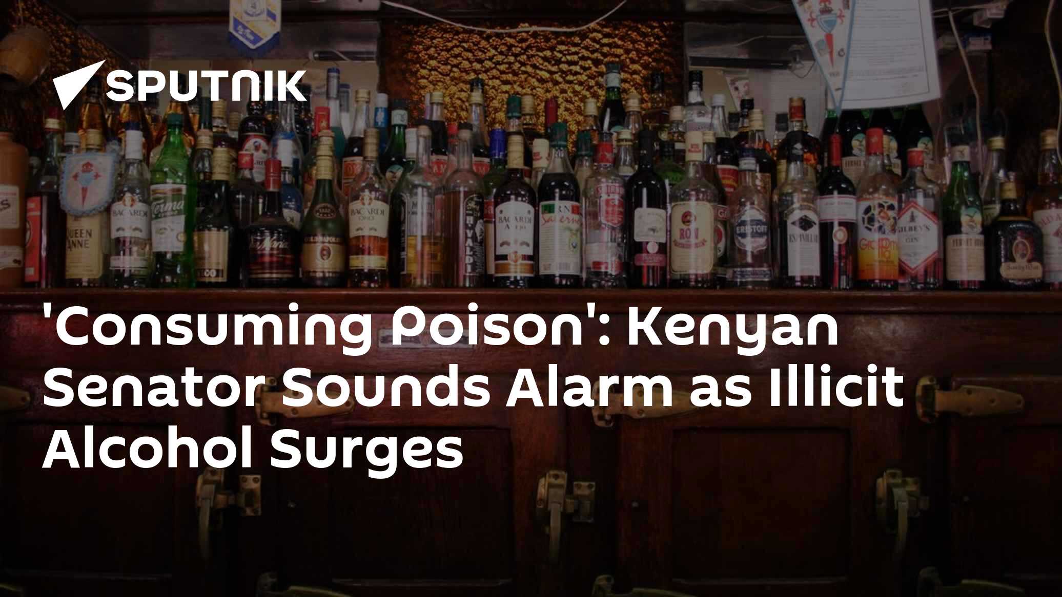 'Consuming Poison': Kenyan Senator Sounds Alarm as Illicit Alcohol ...