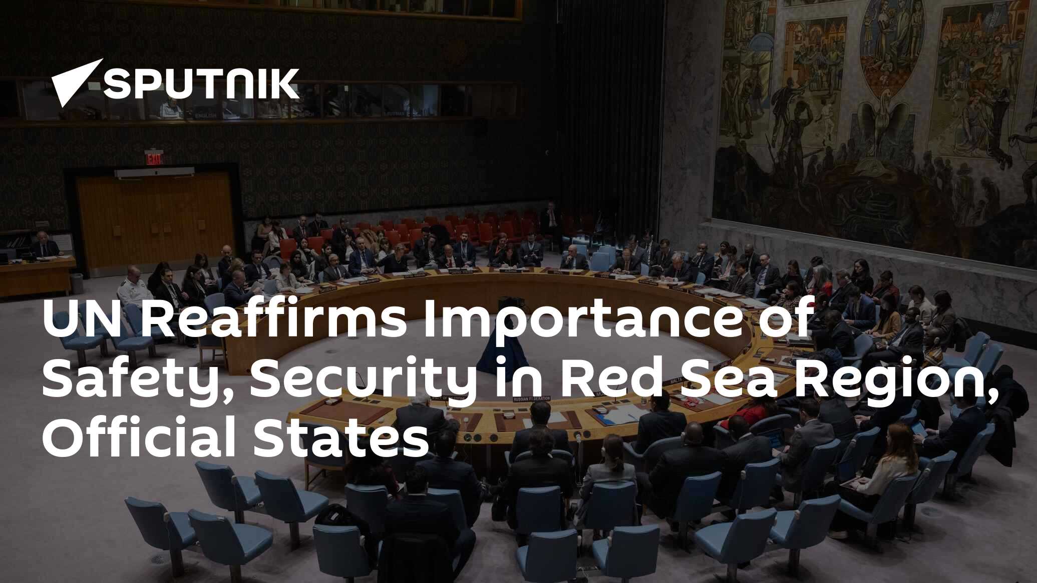 UN Reaffirms Importance of Safety, Security in Red Sea Region, Official ...