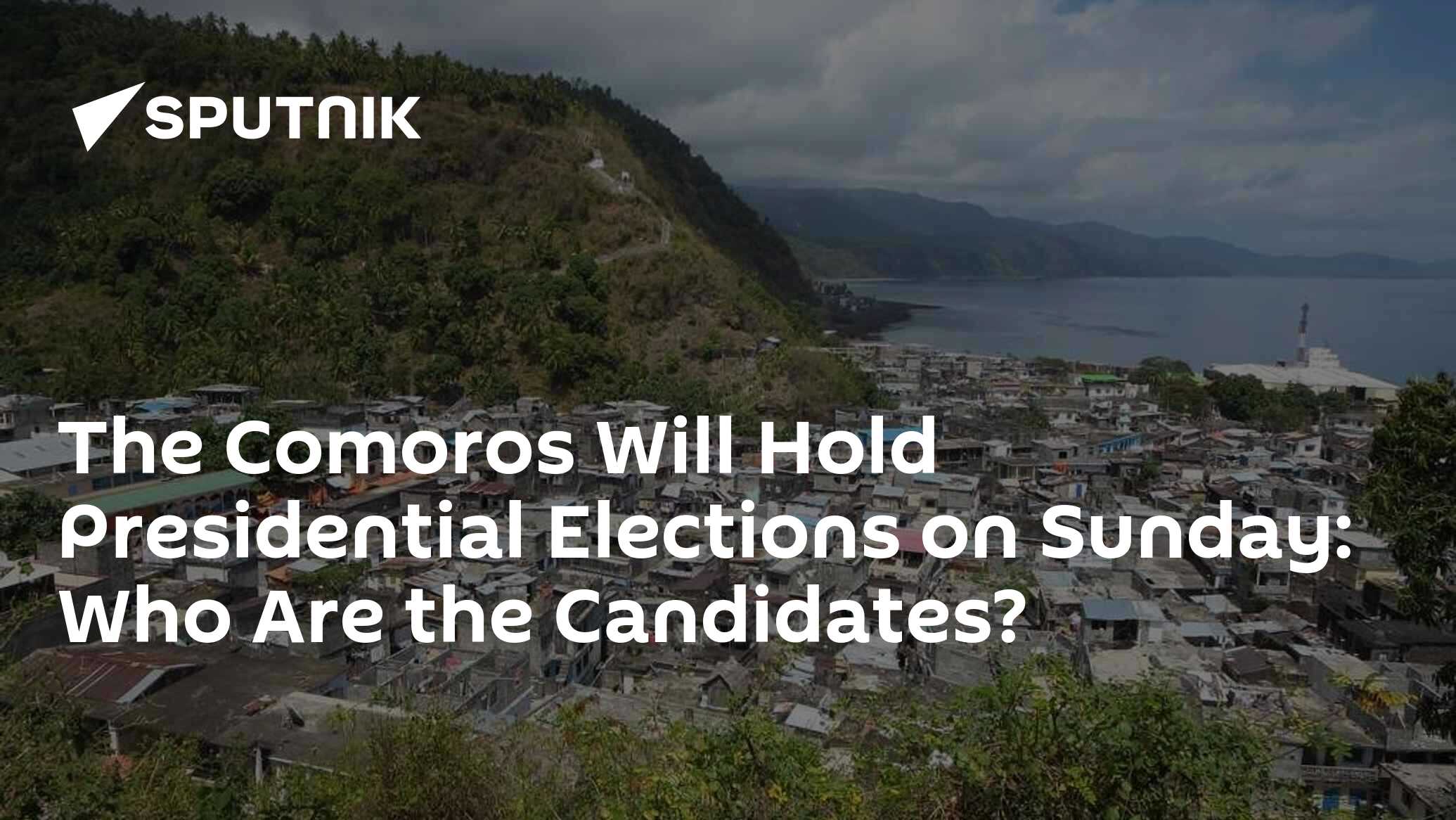 The Comoros Will Hold Presidential Elections on Sunday: Who Are the ...
