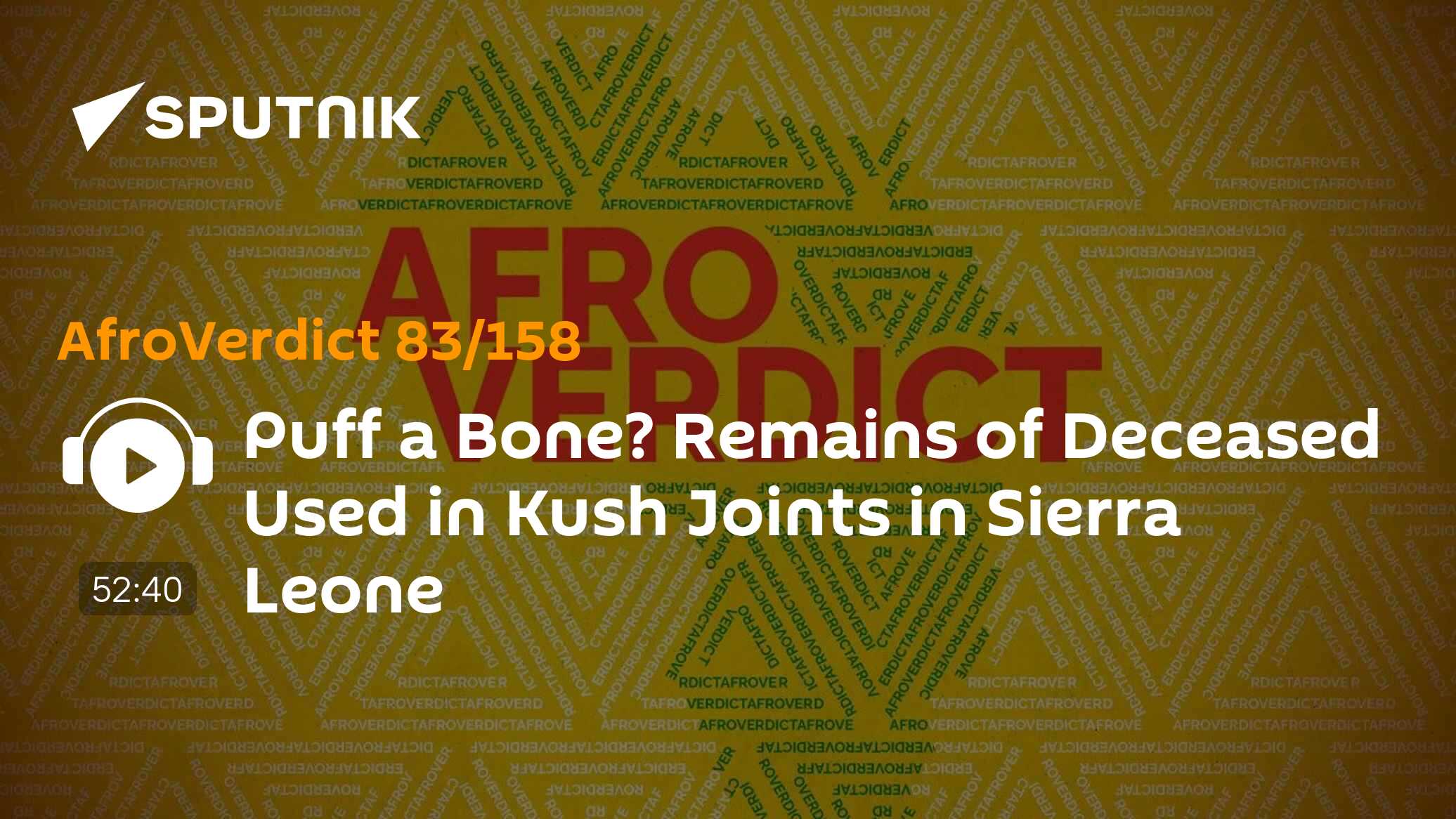 Puff a Bone? Remains of Deceased Used in Kush Joints in Sierra Leone ...