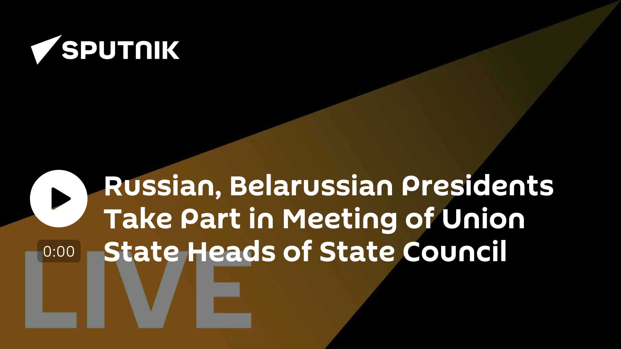 Russian, Belarussian Presidents Take Part in Meeting of Union State ...