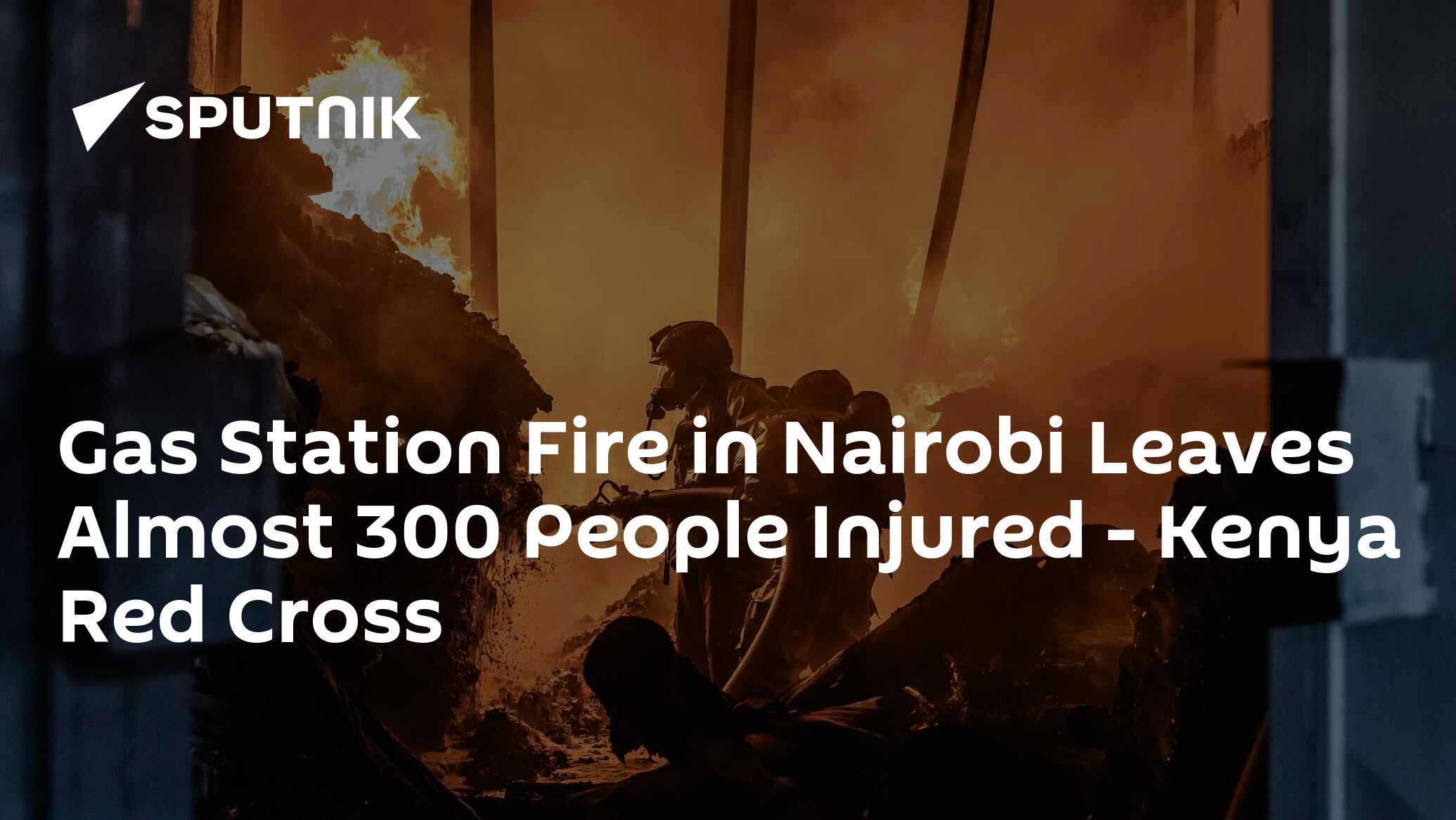 Gas Station Fire in Nairobi Leaves Almost 300 People Injured - Kenya ...