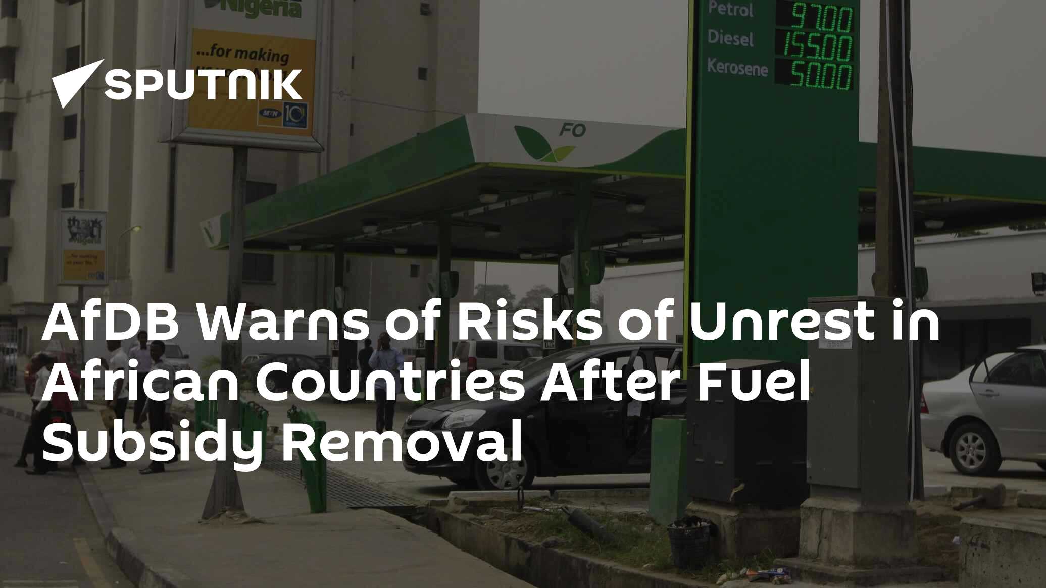 AfDB Warns of Risks of Unrest in African Countries After Fuel Subsidy Removal - 20.02.2024 ...