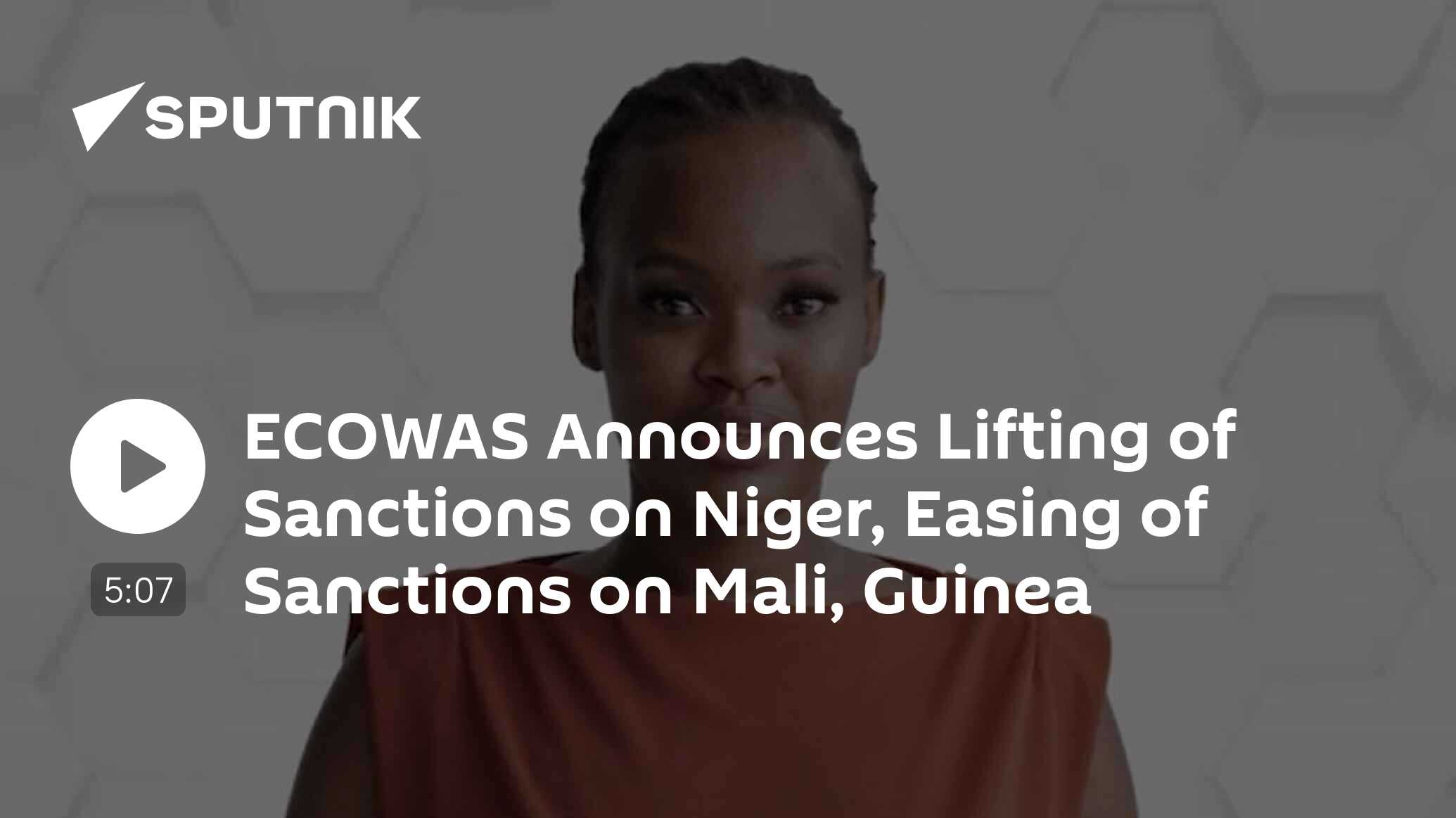 ECOWAS Announces Lifting of Sanctions on Niger, Easing of Sanctions on ...