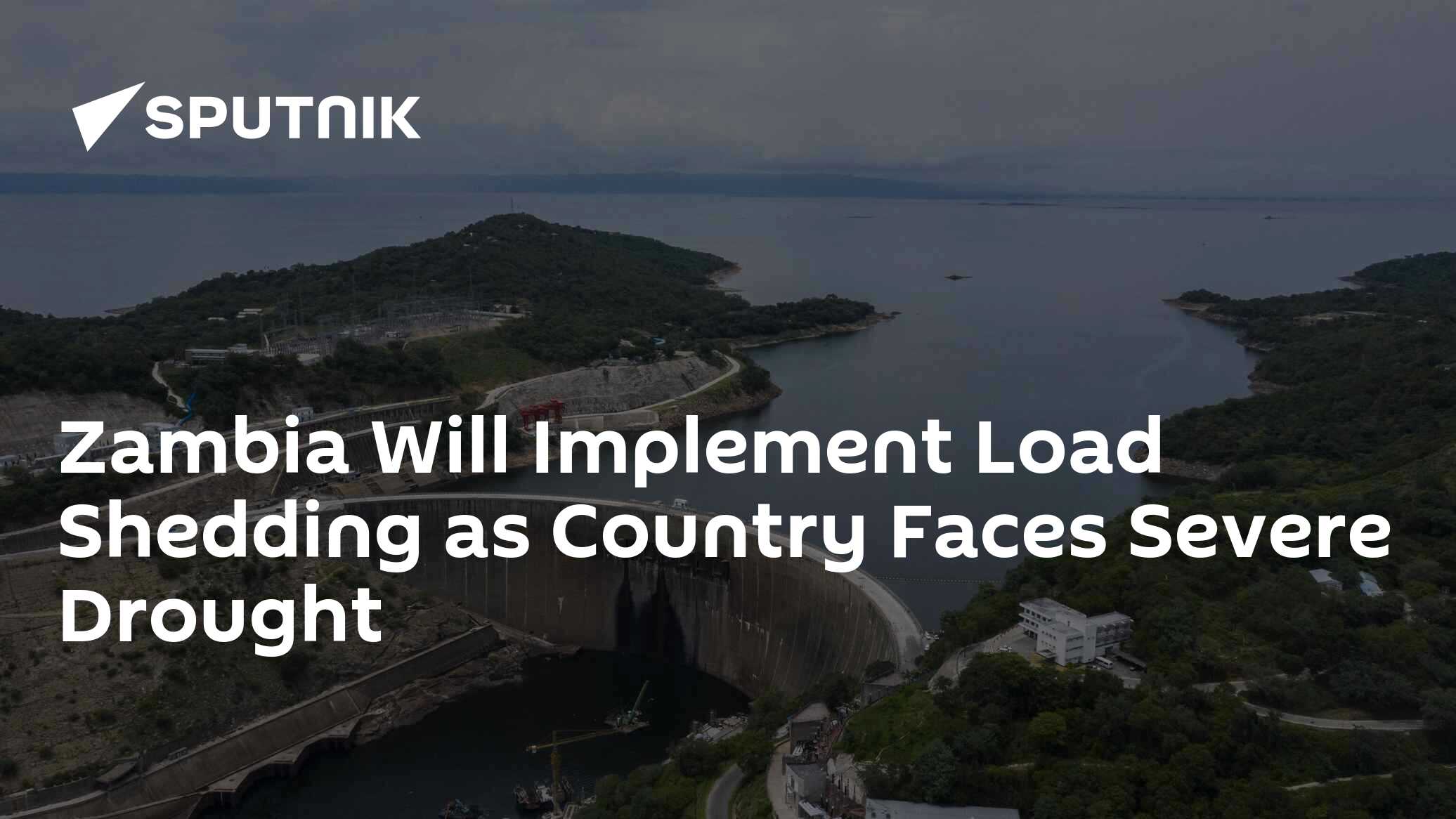 Zambia Will Implement Load Shedding as Country Faces Severe Drought ...