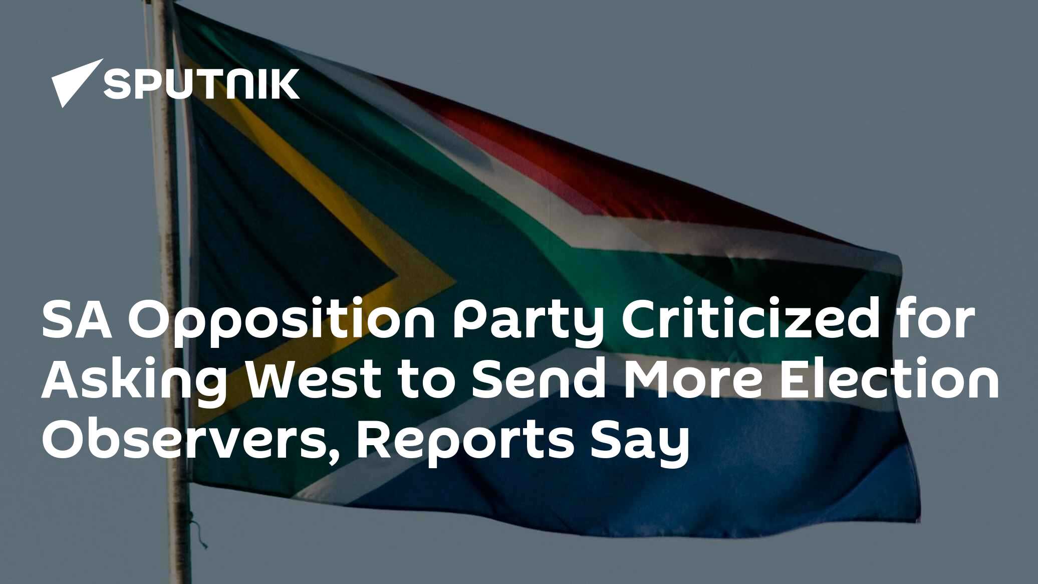 SA Opposition Party Criticized for Asking West to Send More Election ...