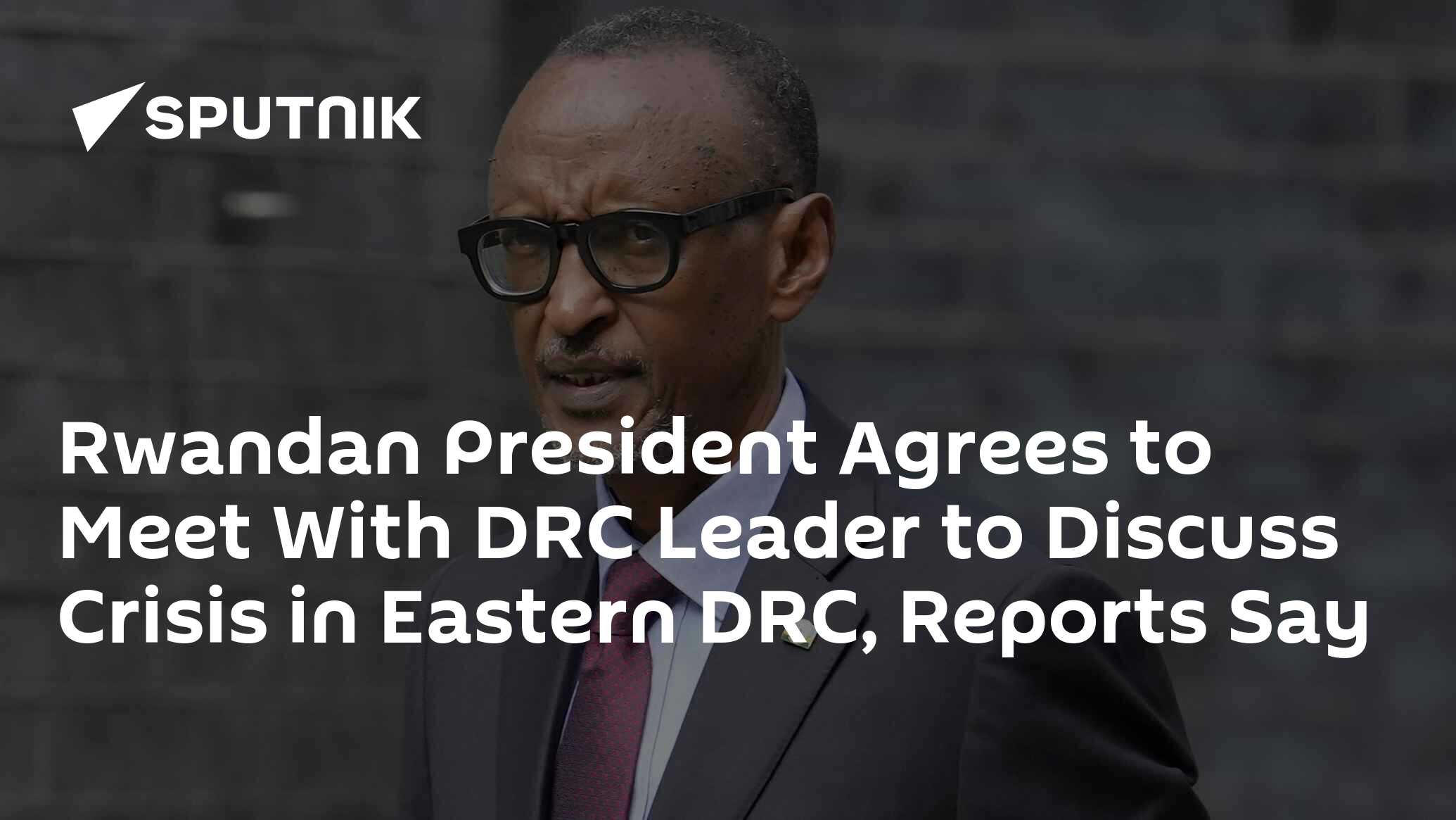 Rwandan President Agrees to Meet With DRC Leader to Discuss Crisis in ...