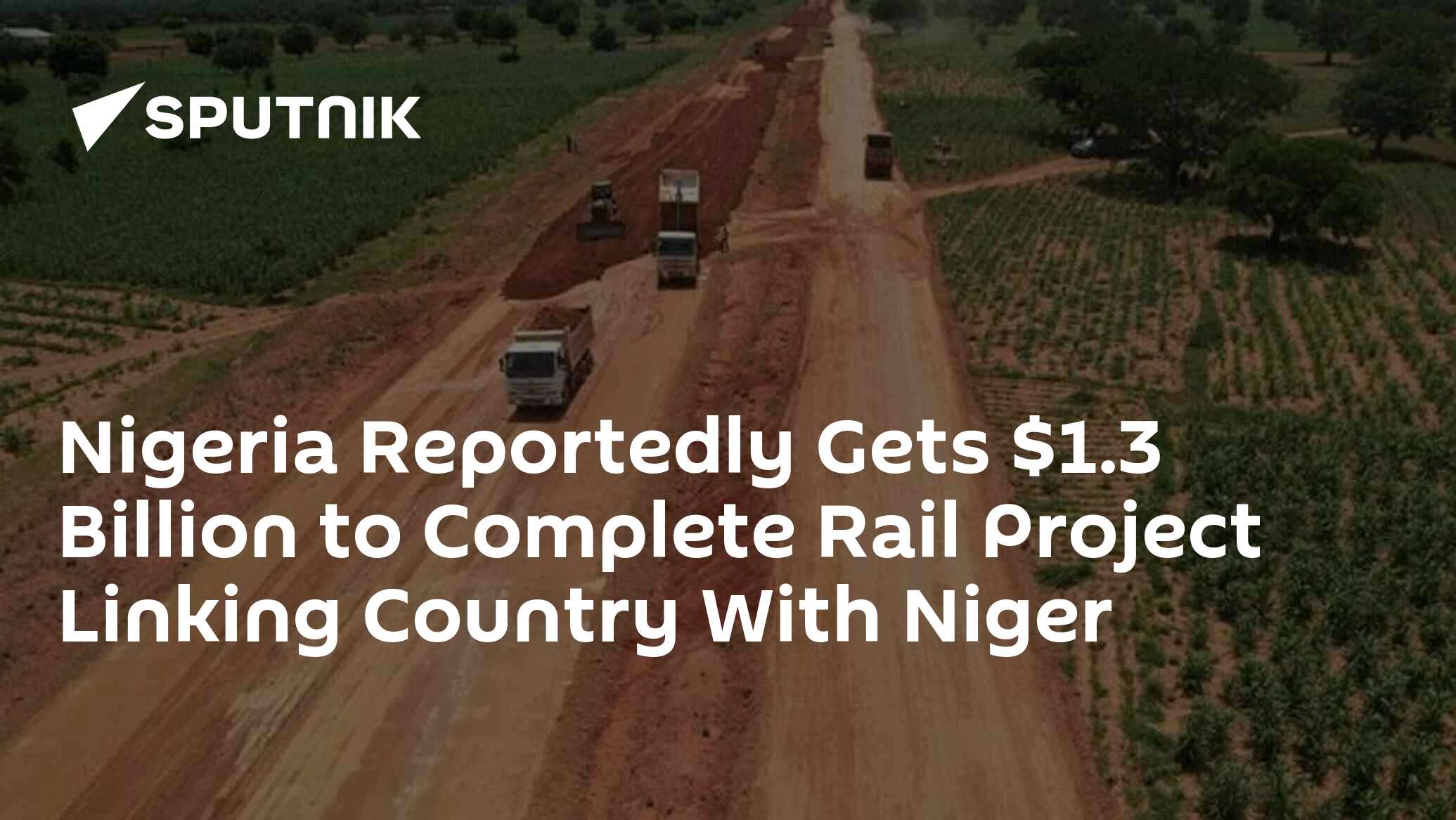 Nigeria Reportedly Gets $1.3 Billion to Complete Rail Project Linking ...
