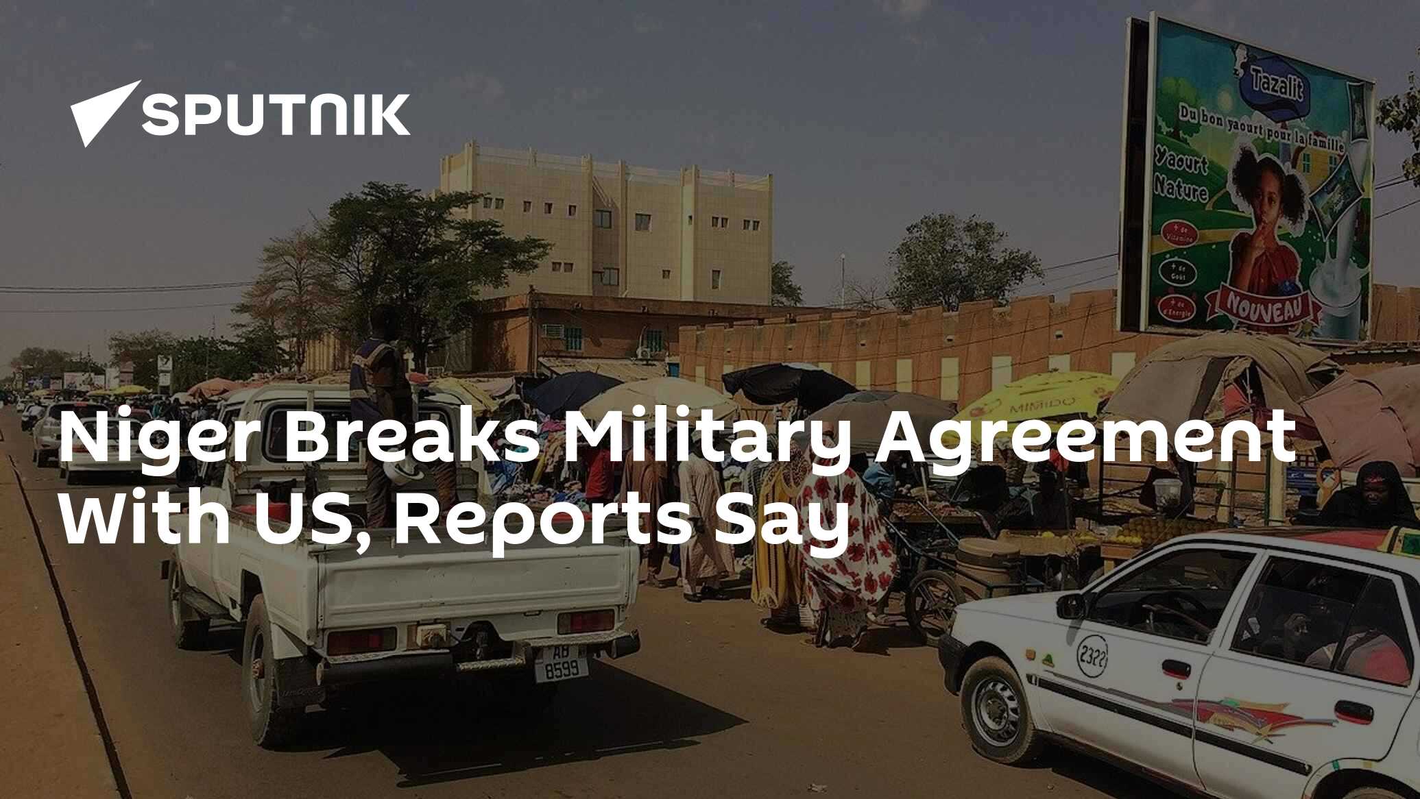 Niger Breaks Military Agreement With US, Reports Say - 17.03.2024 ...