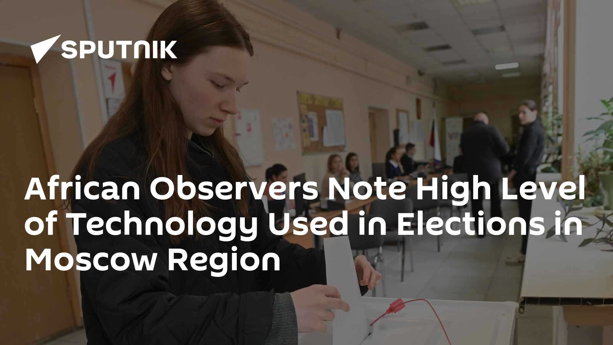 African Observers Note High Level of Technology Used in Elections in ...