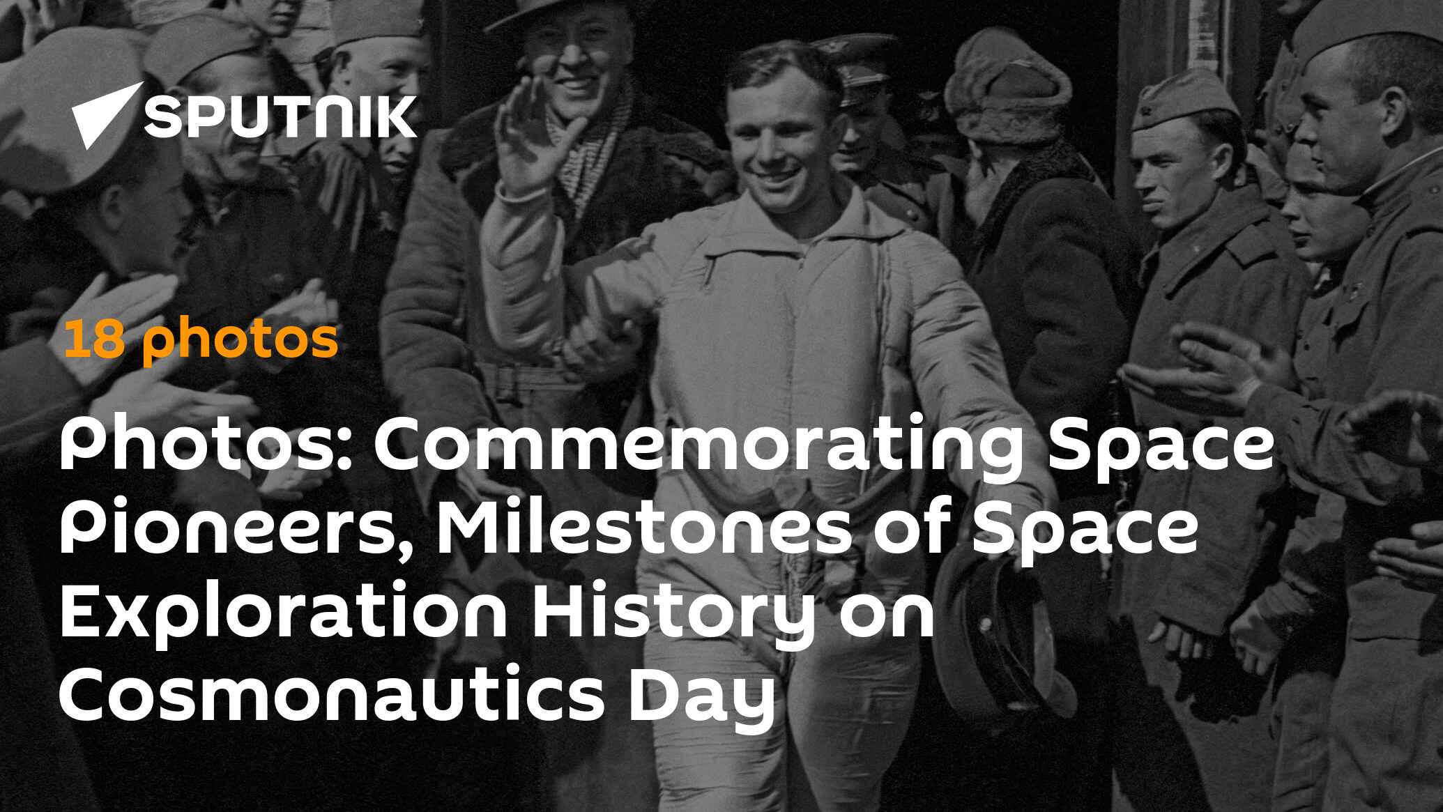 Photos: Commemorating Space Pioneers, Milestones of Space Exploration ...