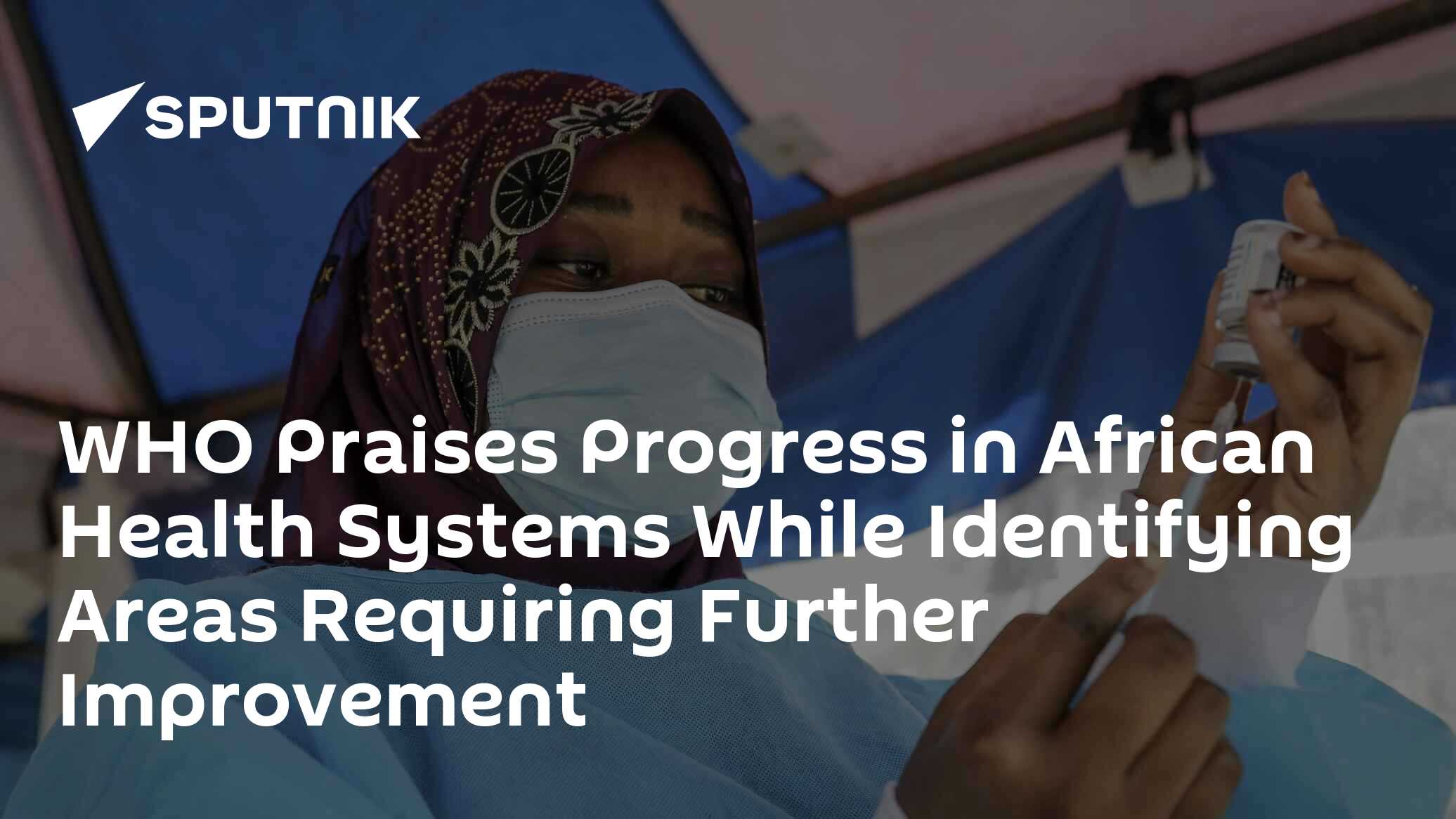 WHO Praises Progress in African Health Systems While Identifying Areas ...
