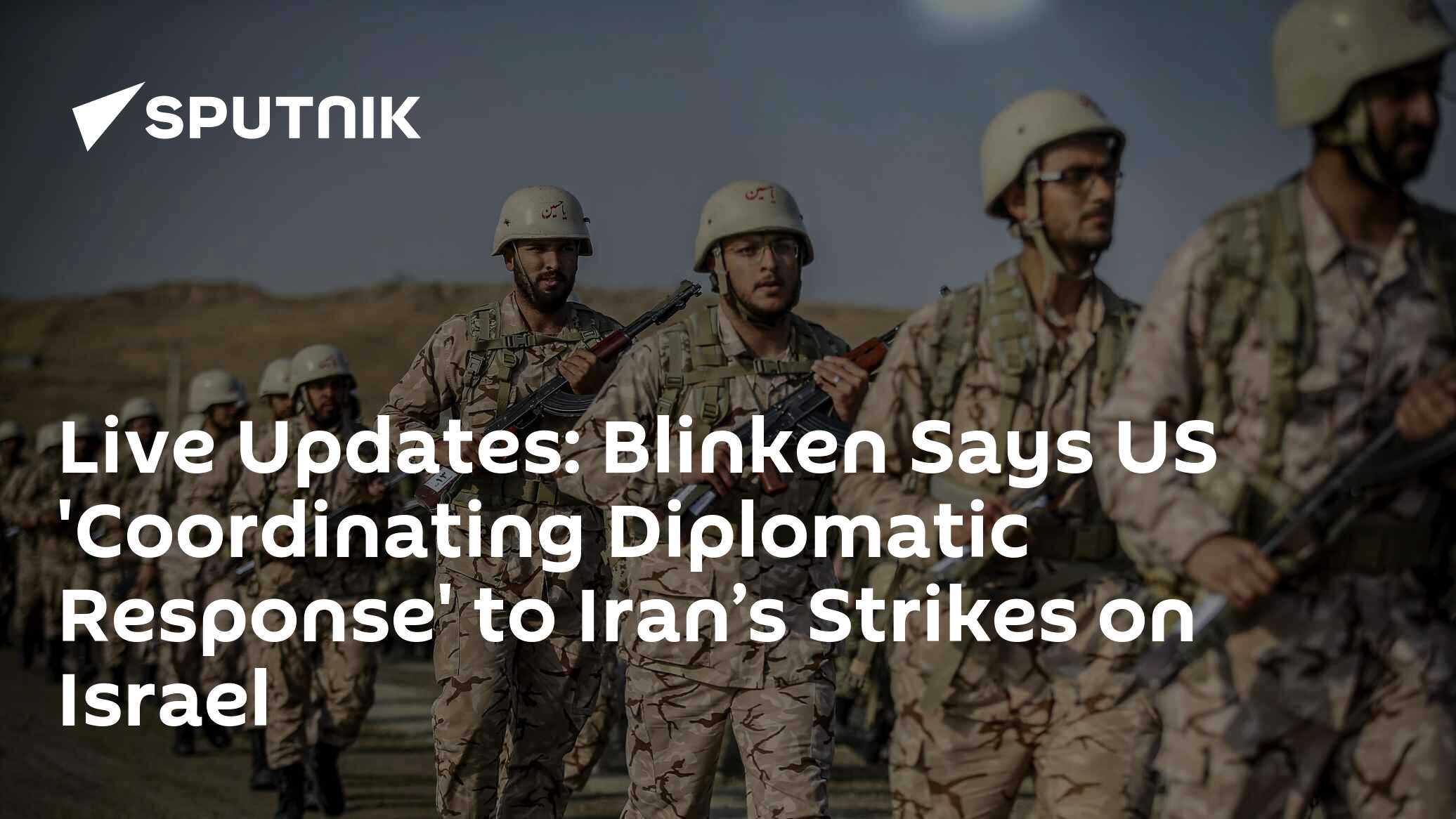 Live Updates: Blinken Says US 'Coordinating Diplomatic Response' to ...