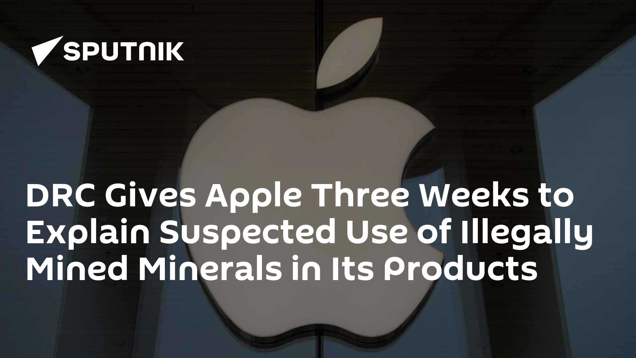 DRC Gives Apple Three Weeks to Explain Suspected Use of Illegally Mined ...