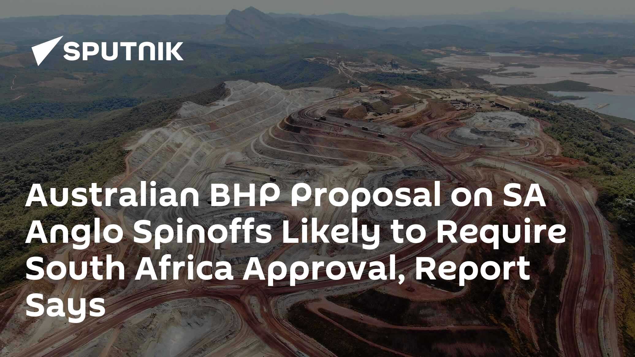 Australian BHP Proposal on SA Anglo Spinoffs Likely to Require South ...