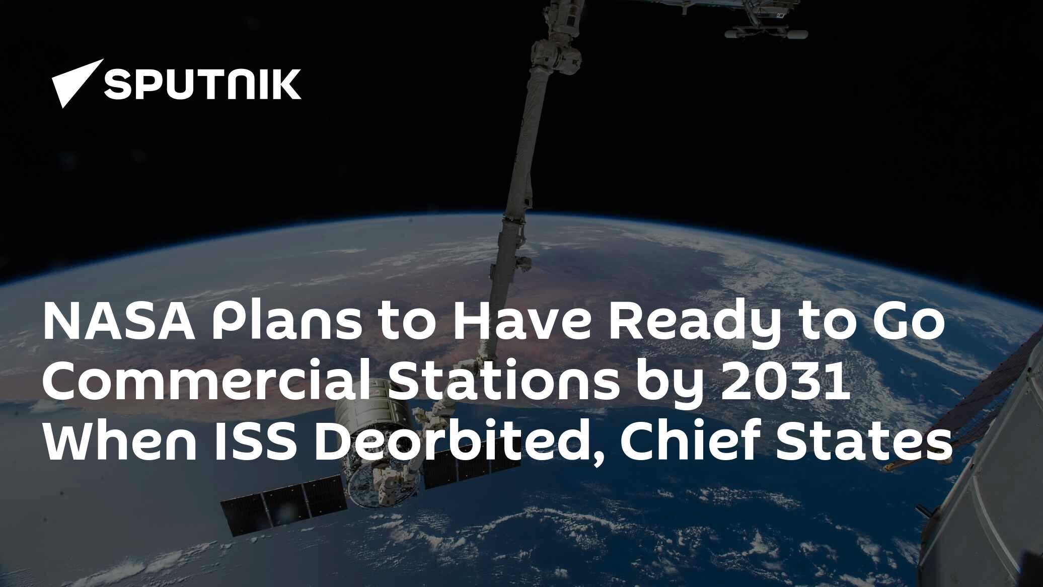 NASA Plans to Have Ready to Go Commercial Stations by 2031 When ISS ...