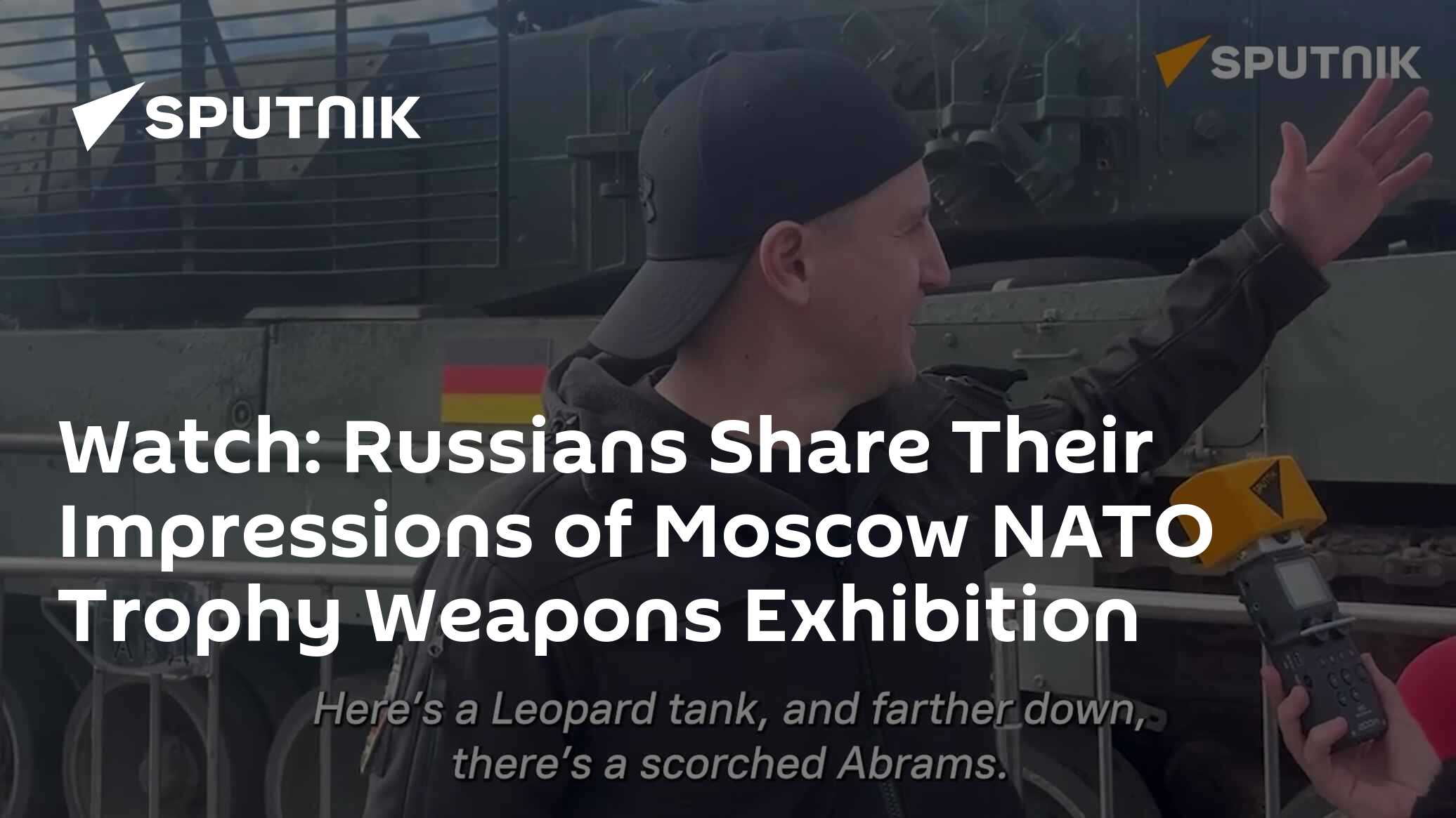 Watch: Russians Share Their Impressions of Moscow NATO Trophy Weapons ...