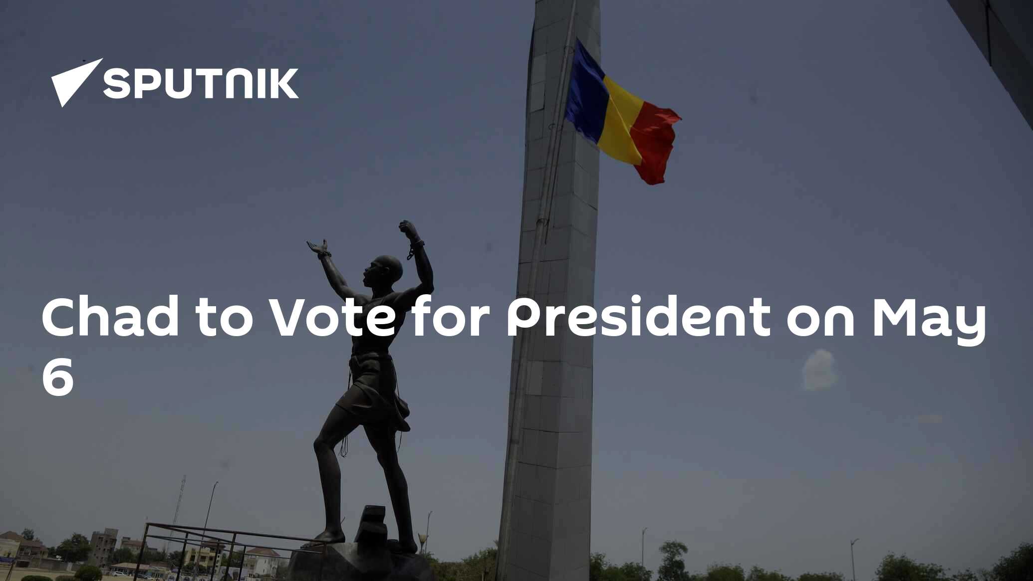 Chad to Vote for President on May 6 - 06.05.2024, Sputnik Africa