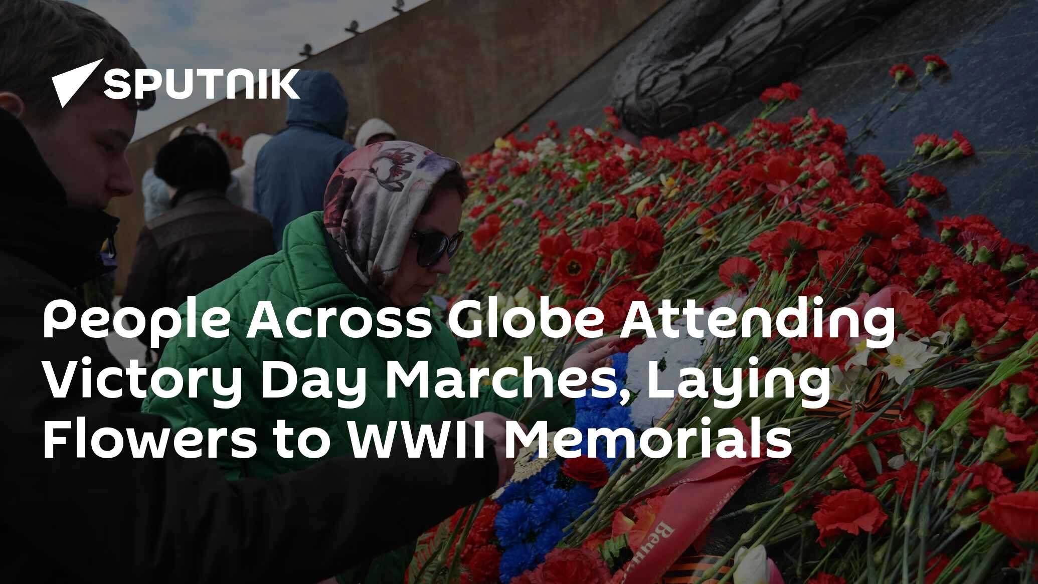 People Across Globe Attending Victory Day Marches, Laying Flowers to ...