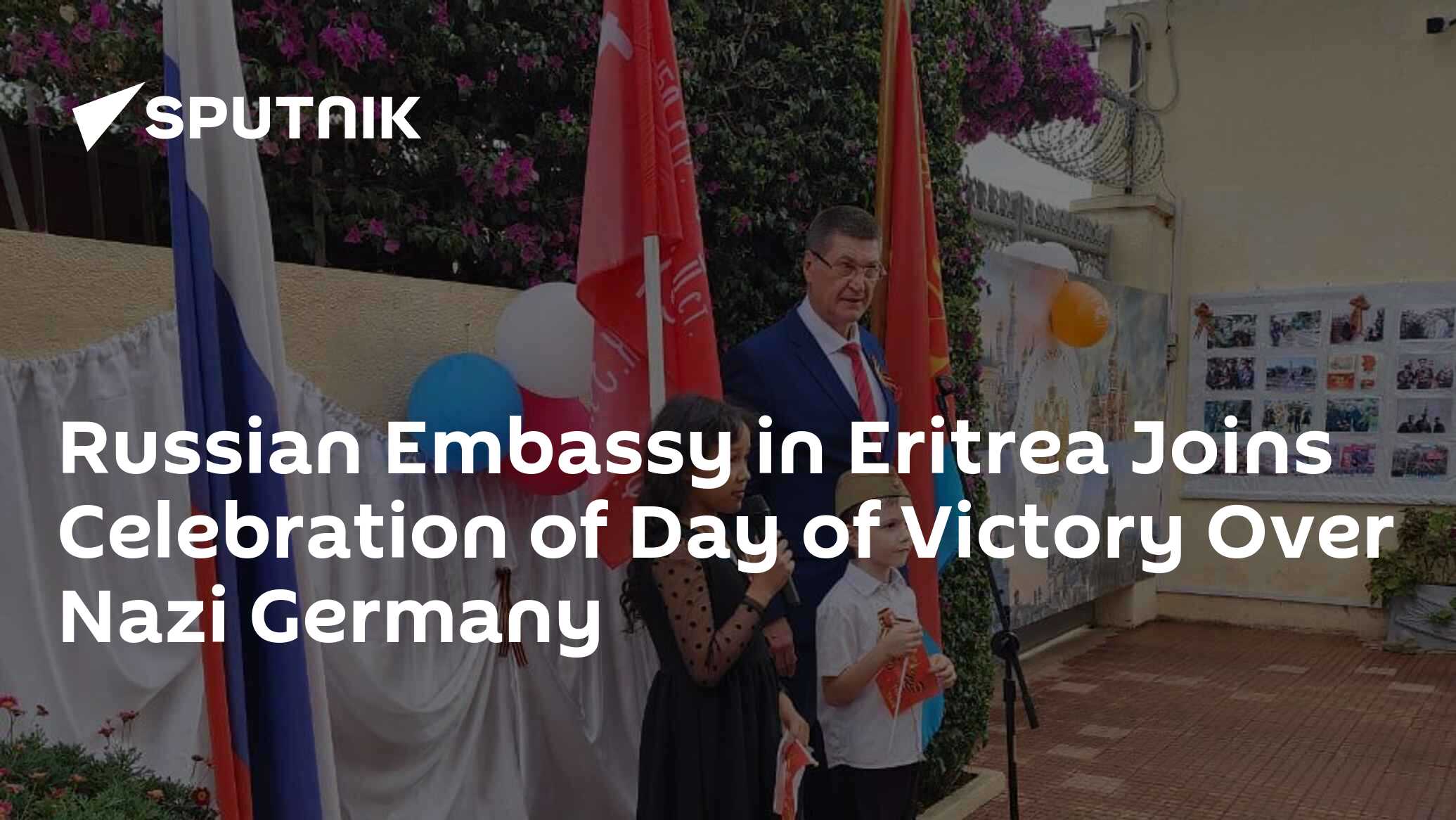 Russian Embassy in Eritrea Joins Celebration of Day of Victory Over ...