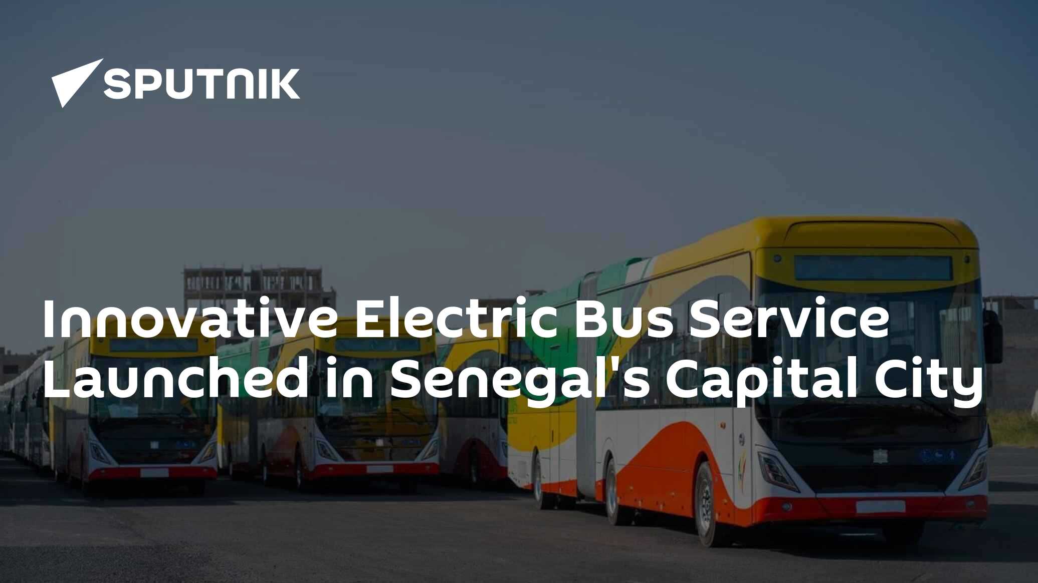 Innovative Electric Bus Service Launched in Senegal's Capital City - 15 ...