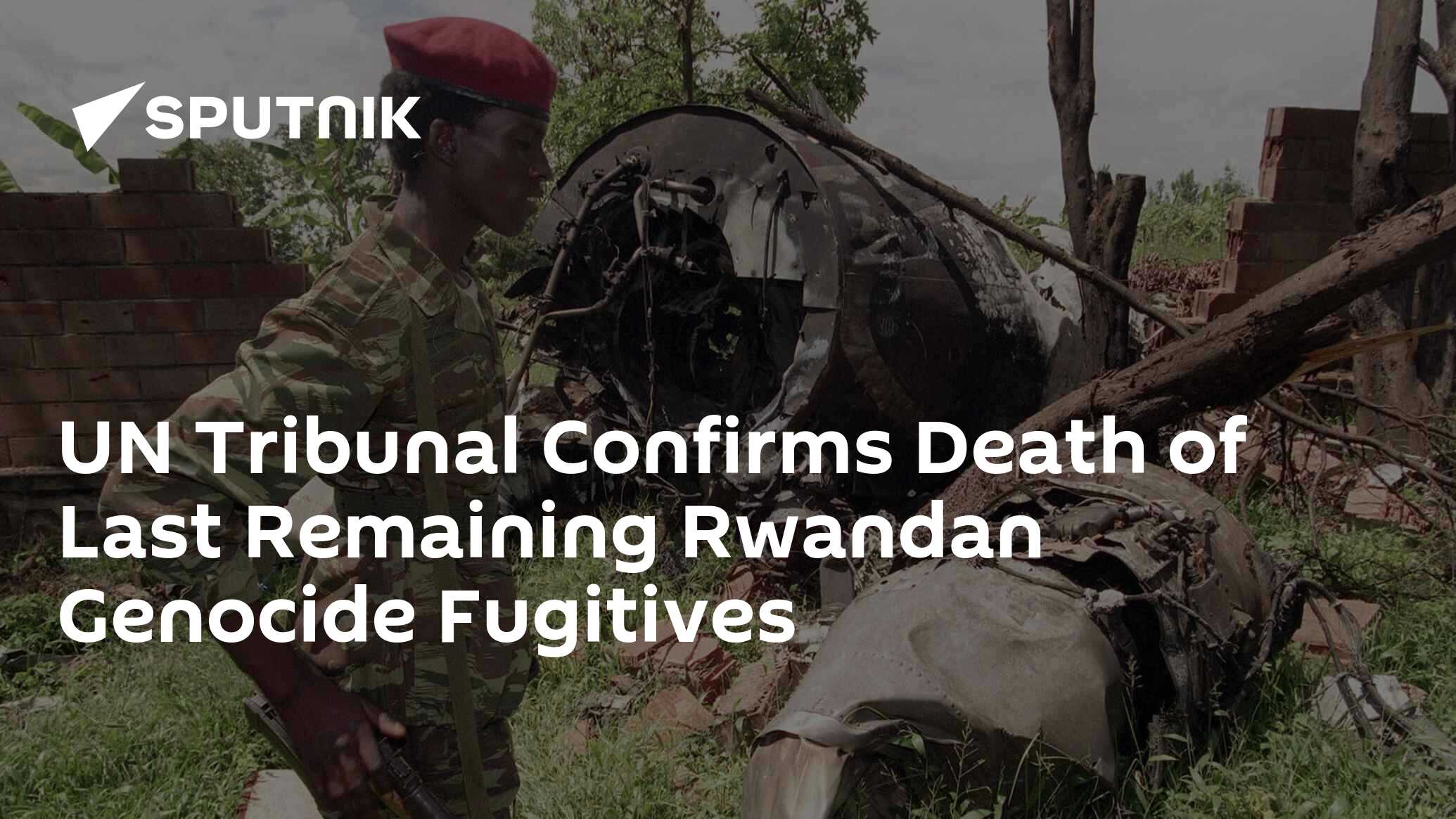 UN Tribunal Confirms Death of Last Remaining Rwandan Genocide Fugitives ...