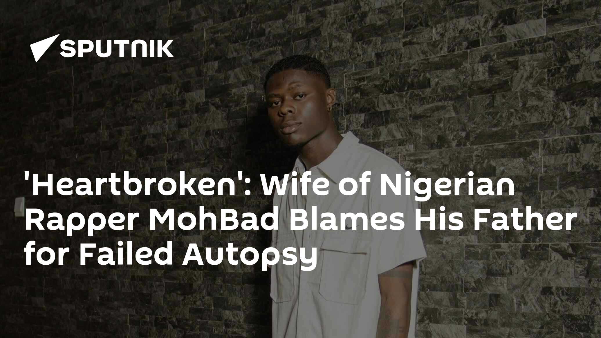 'Heartbroken': Wife of Nigerian Rapper MohBad Blames His Father for ...