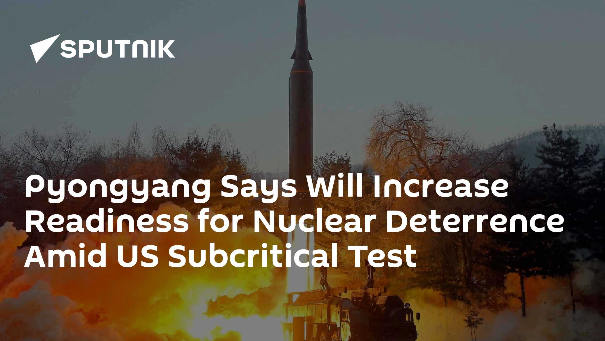 Pyongyang Says Will Increase Readiness for Nuclear Deterrence Amid US ...