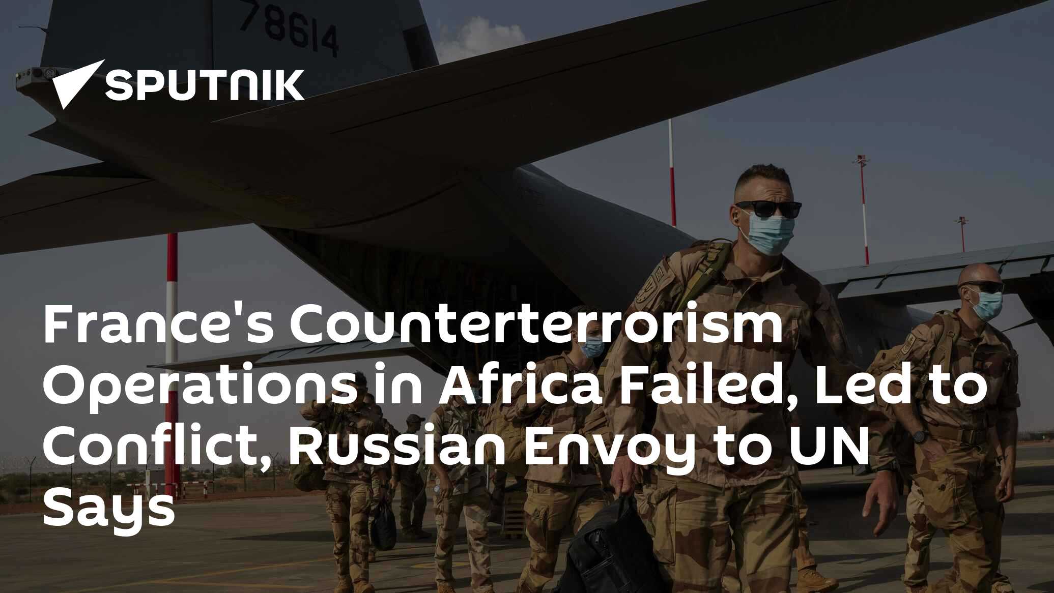 France's Counterterrorism Operations in Africa Failed, Led to Conflict ...