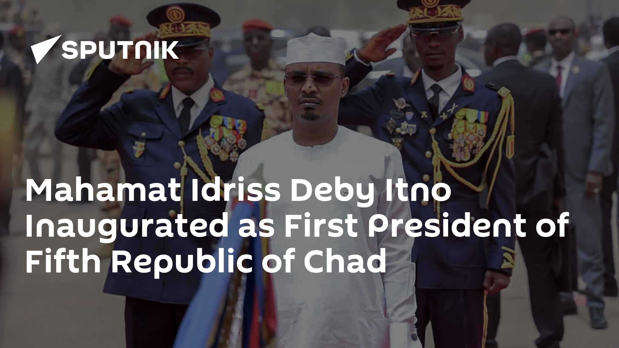 Mahamat Idriss Deby Itno Inaugurated as First President of Fifth ...