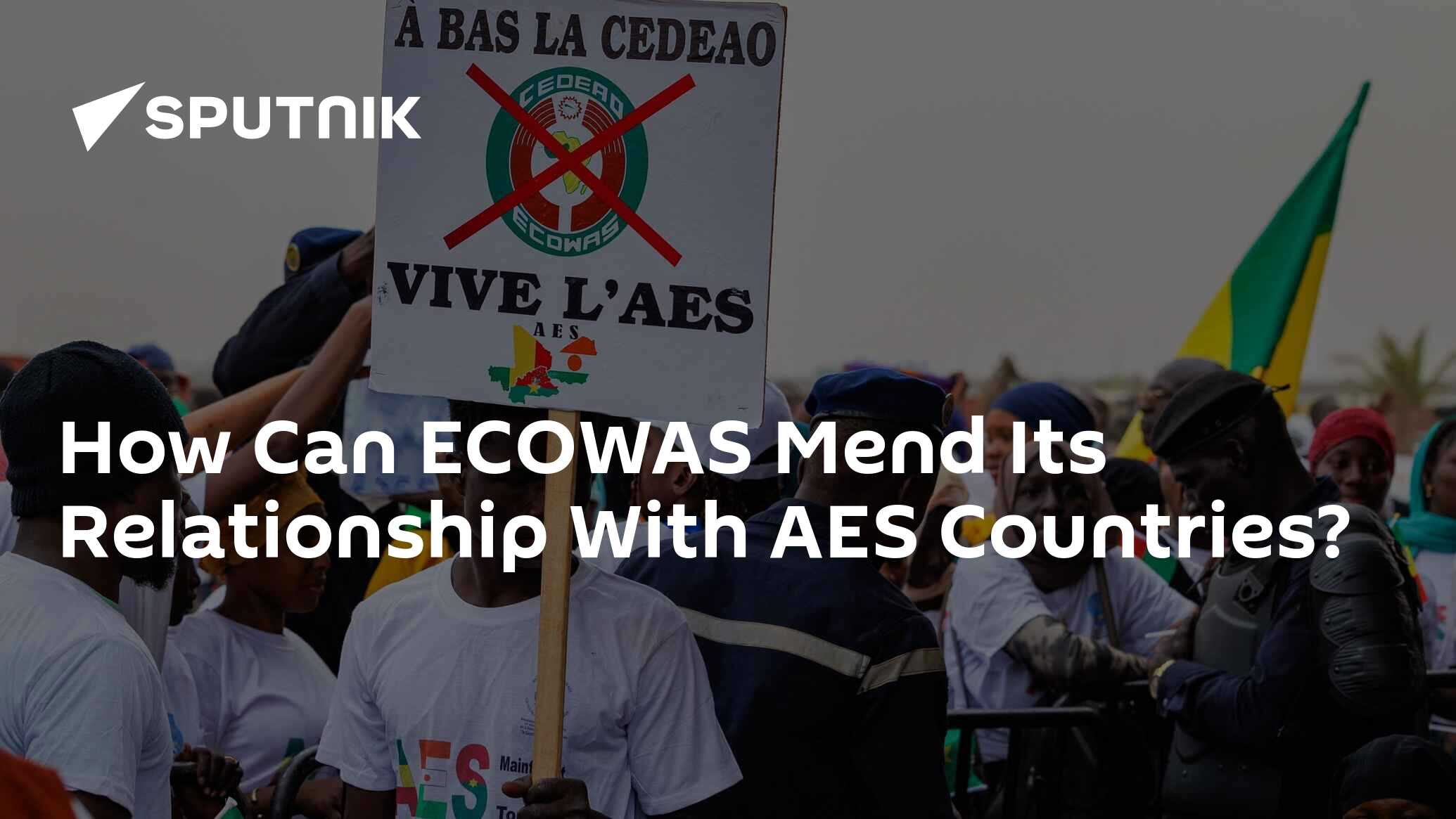 How Can ECOWAS Mend Its Relationship With AES Countries? - 01.06.2024 ...