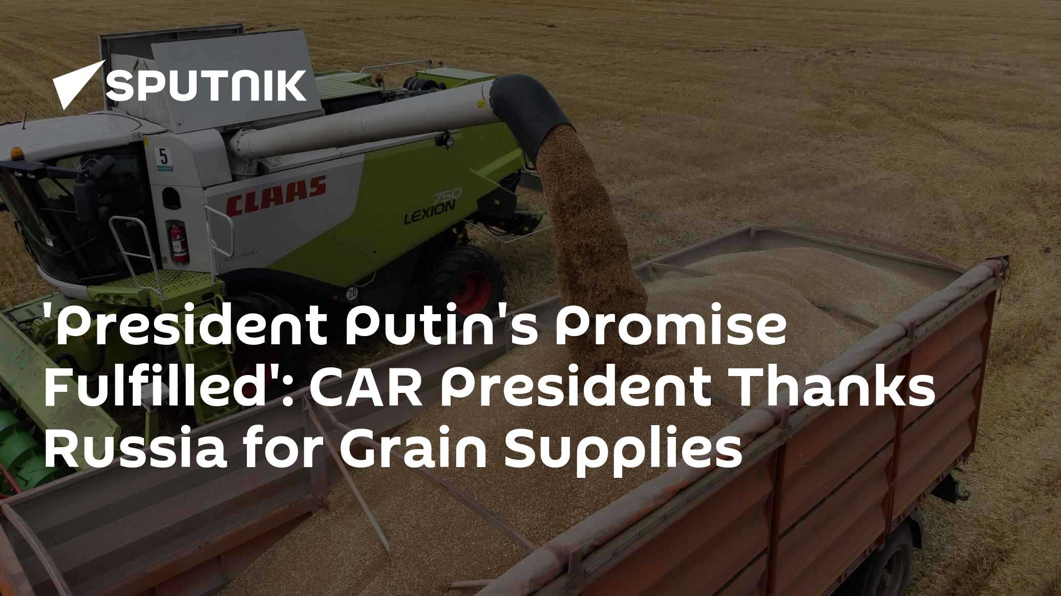 'President Putin's Promise Fulfilled': CAR President Thanks Russia for ...