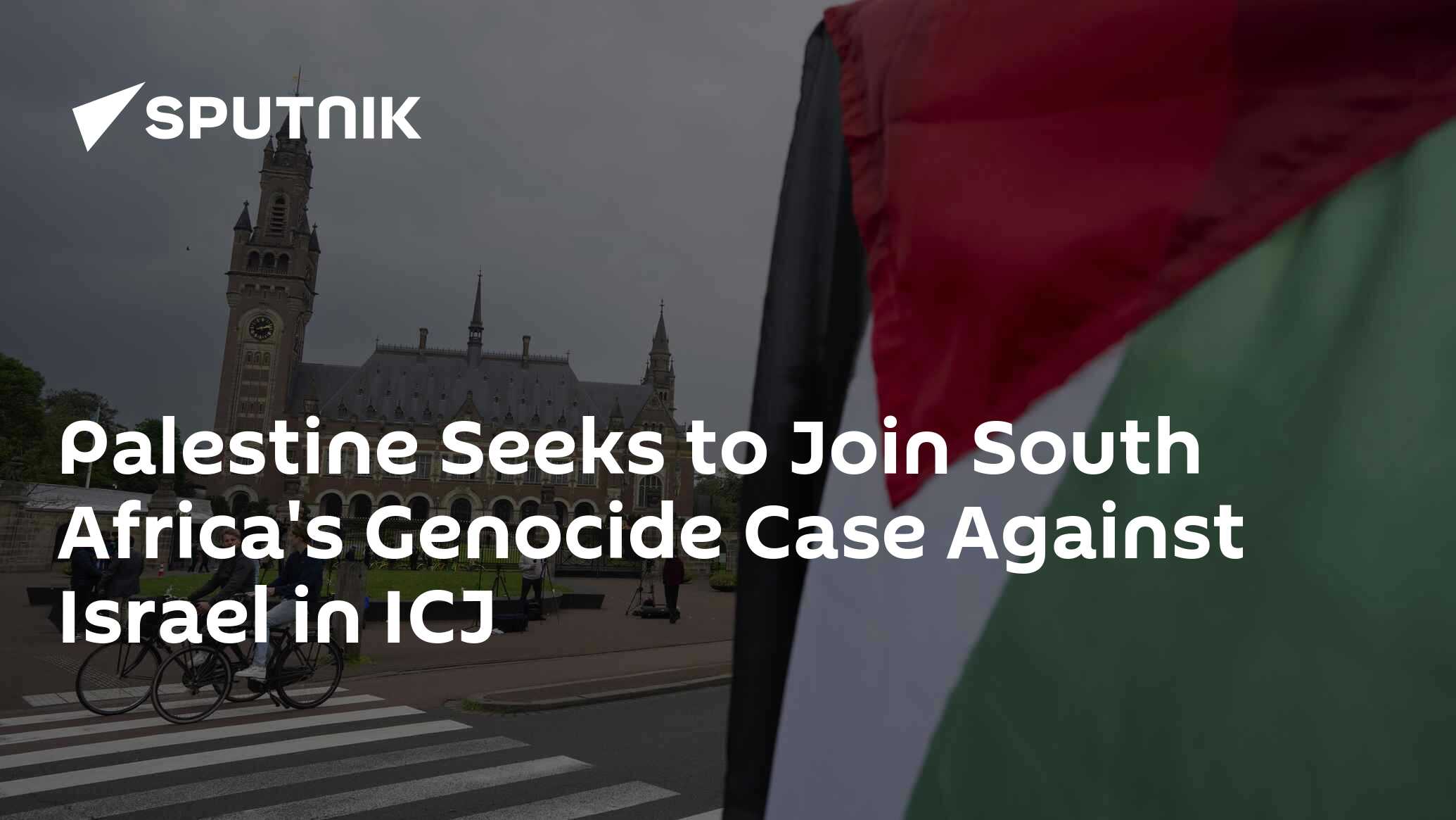 Palestine Seeks to Join South Africa's Genocide Case Against Israel in ICJ - 04.06.2024, Sputnik ...