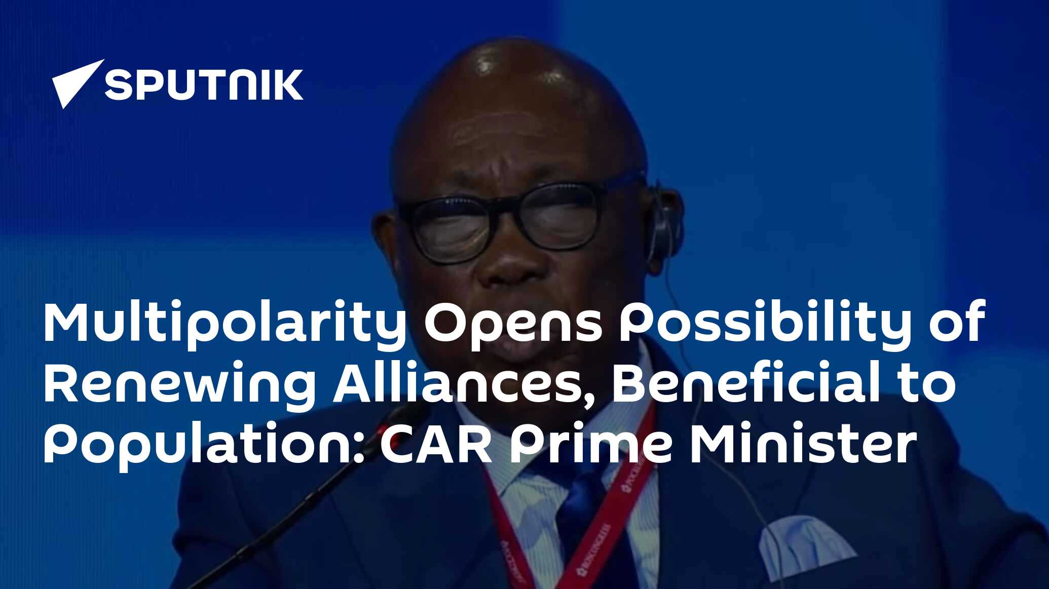 Multipolarity Opens Possibility of Renewing Alliances, Beneficial to ...