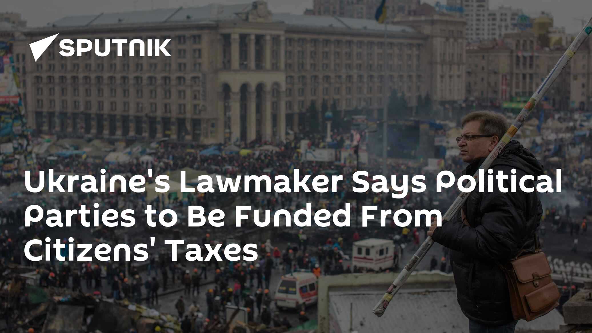 Ukraine's Lawmaker Says Political Parties to Be Funded From Citizens ...