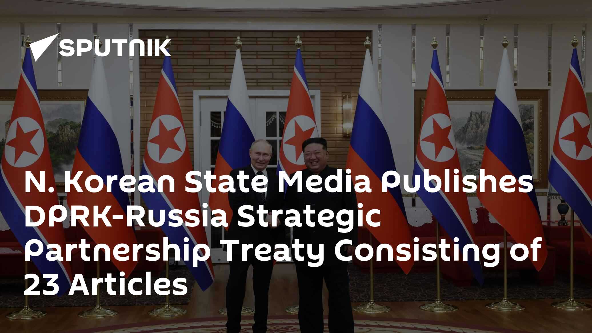 N. Korean State Media Publishes DPRK-Russia Strategic Partnership ...