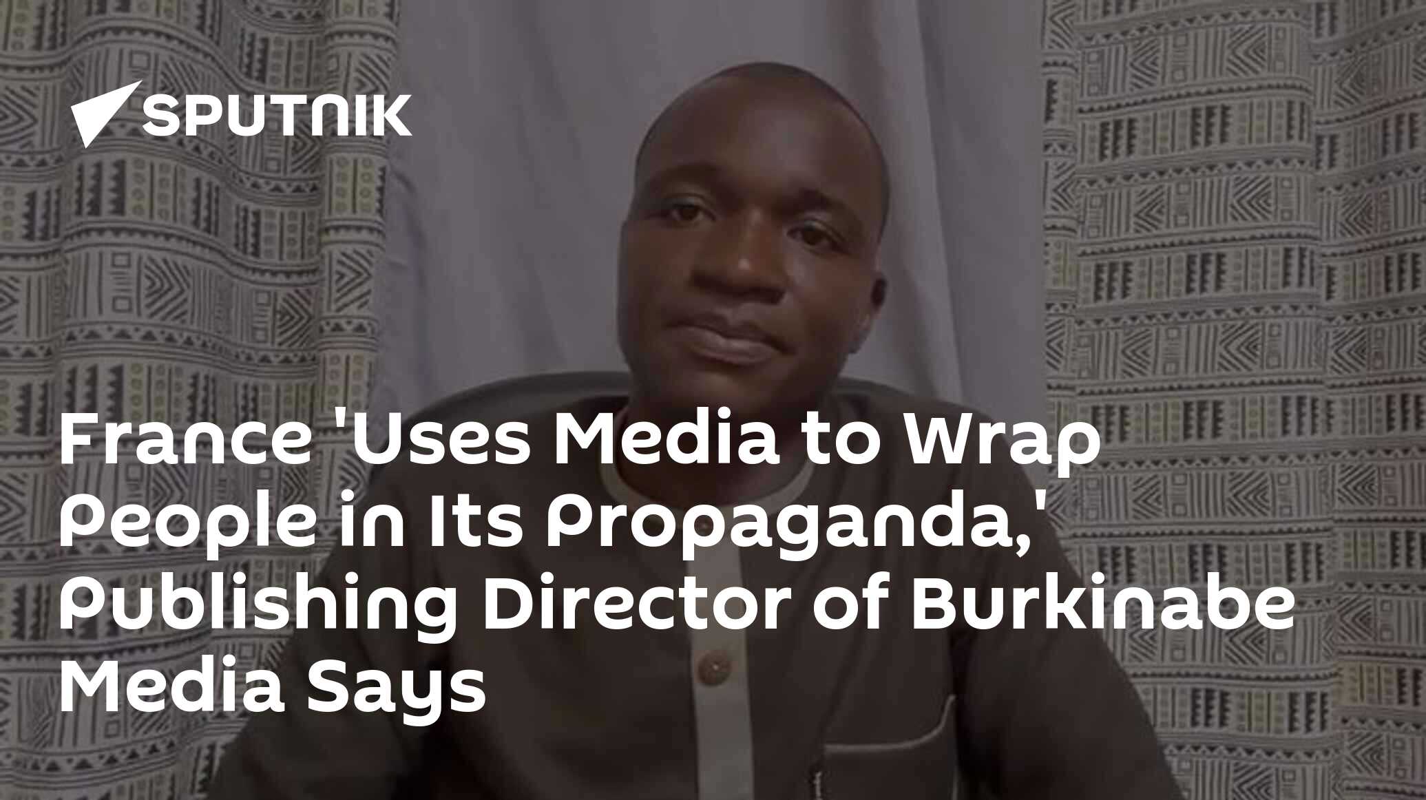 France 'Uses Media to Wrap People in Its Propaganda,' Publishing ...