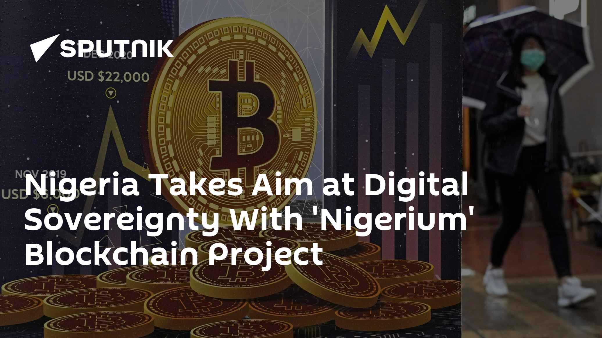 Nigeria Takes Aim at Digital Sovereignty With 'Nigerium' Blockchain ...