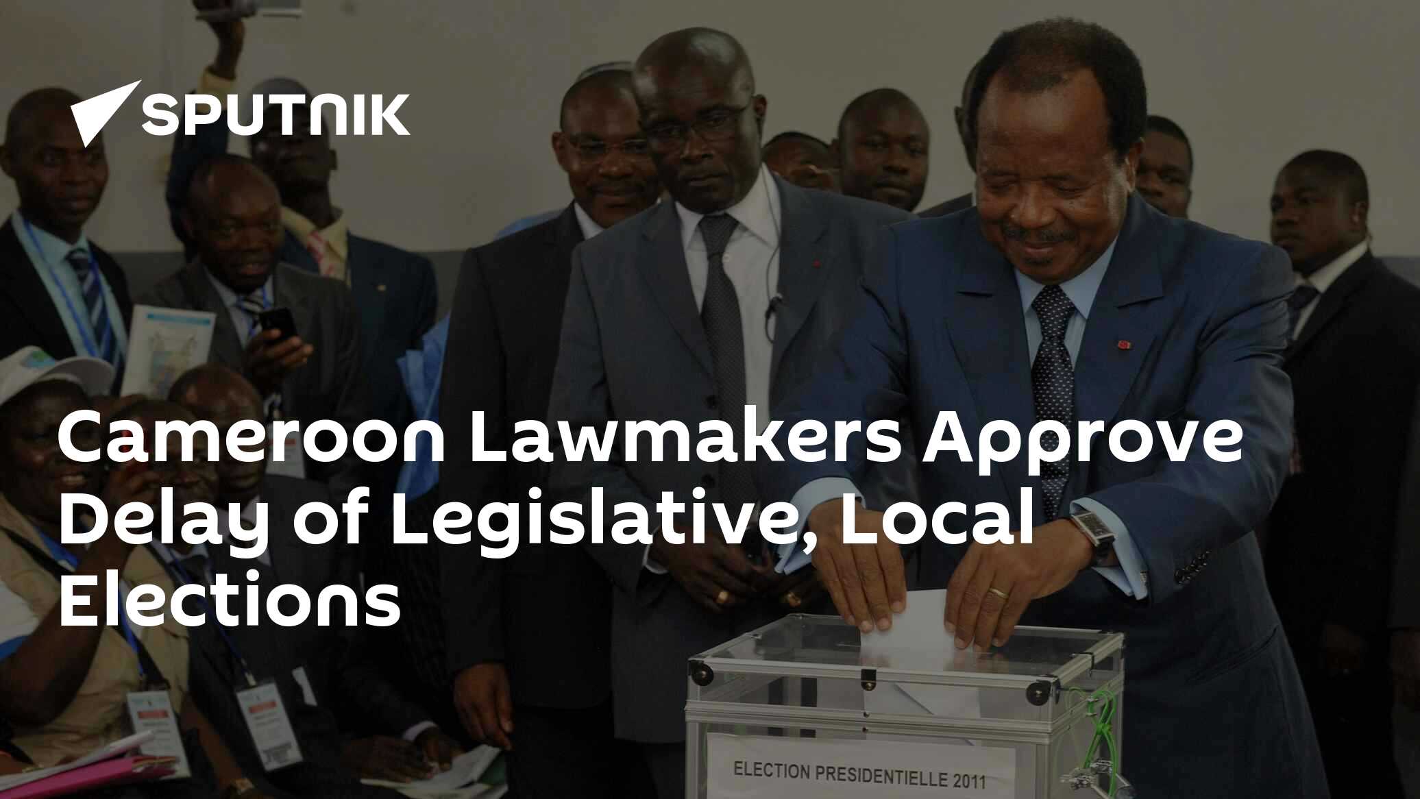 Cameroon Lawmakers Approve Delay of Legislative, Local Elections - 10. ...