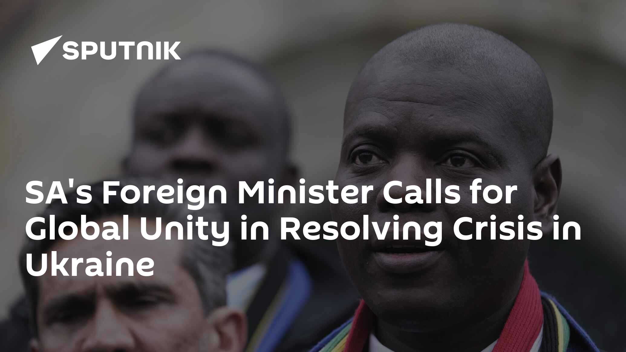 SA's Foreign Minister Calls for Global Unity in Resolving Crisis in ...
