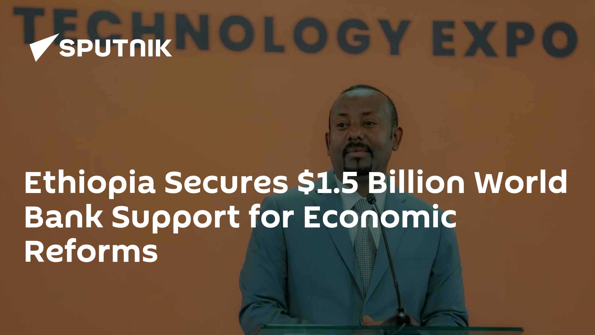 Ethiopia Secures $1.5 Billion World Bank Support for Economic Reforms ...