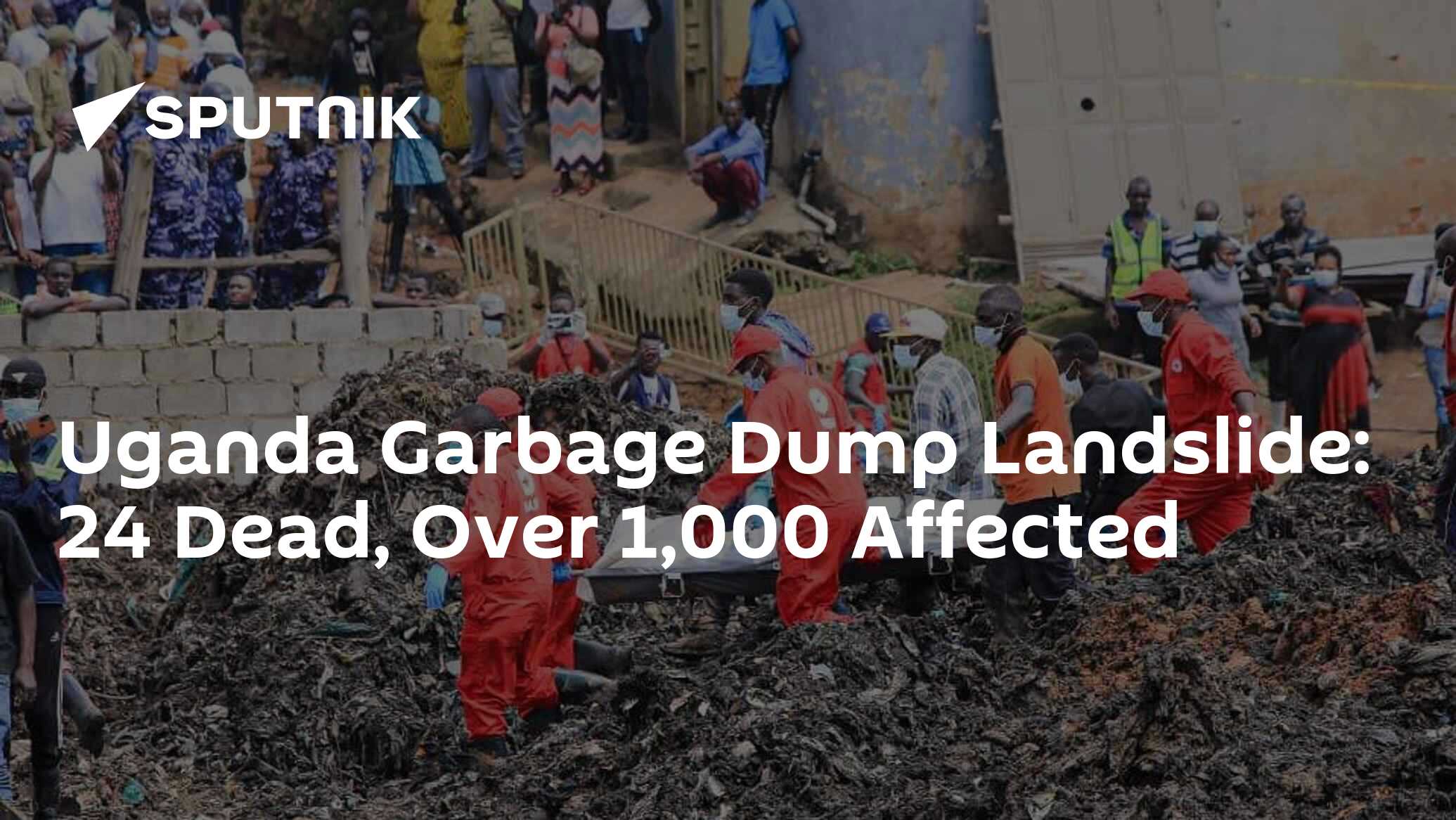Uganda Garbage Dump Landslide: 24 Dead, Over 1,000 Affected - 14.08. ...