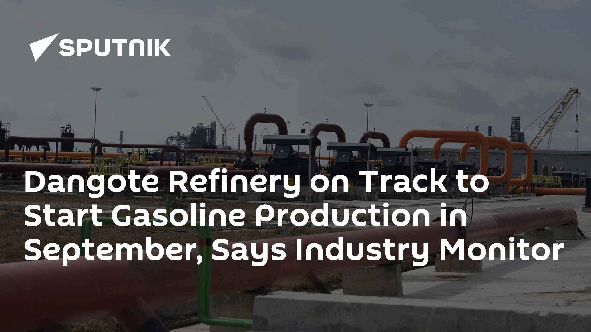 Dangote Refinery on Track to Start Gasoline Production in September ...