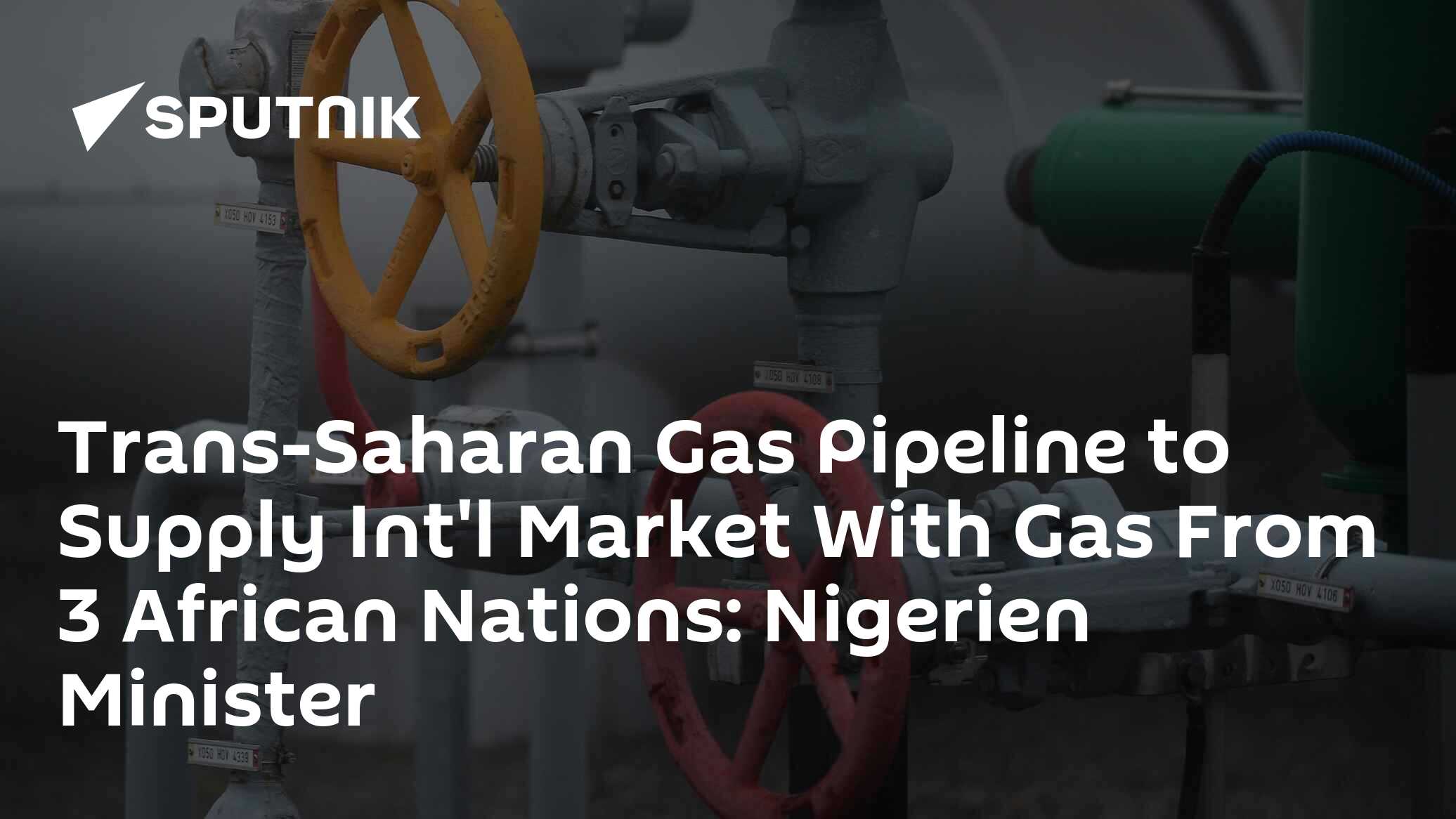 Trans-Saharan Gas Pipeline to Supply Int'l Market With Gas From 3 ...