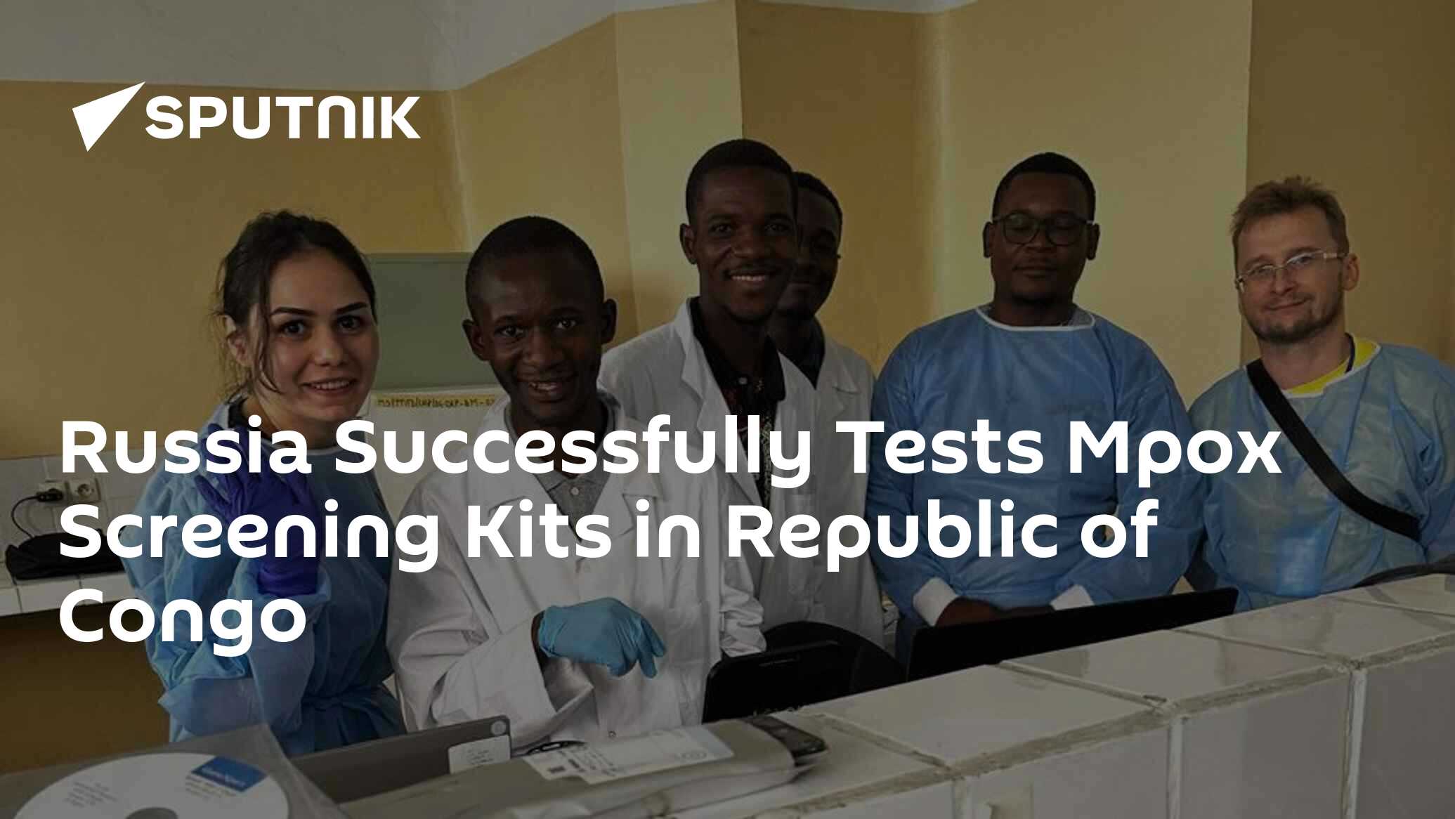 Russia Successfully Tests Mpox Screening Kits in Republic of Congo - 31 ...