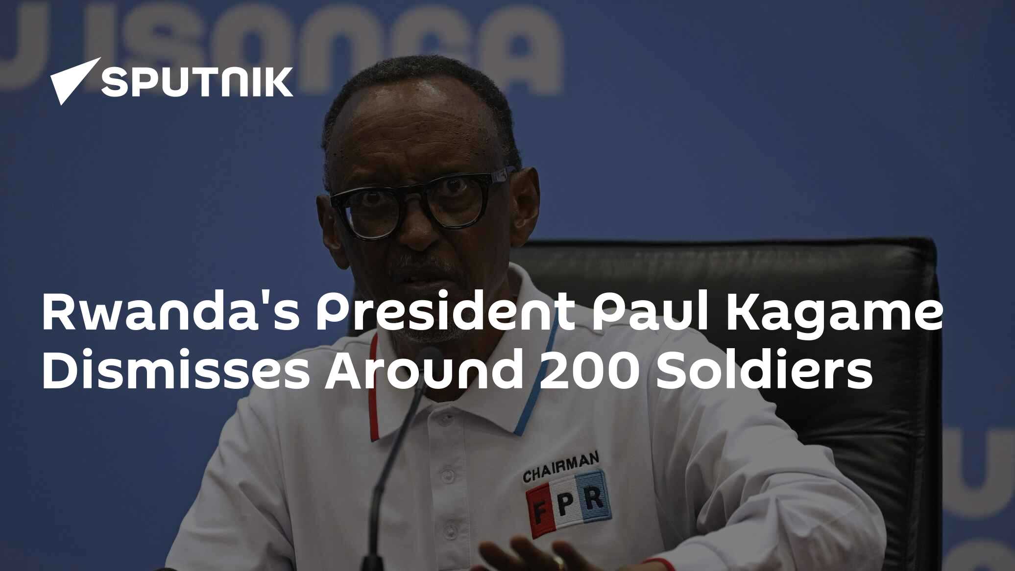 Rwanda's President Paul Kagame Dismisses Around 200 Soldiers - 01.09. ...