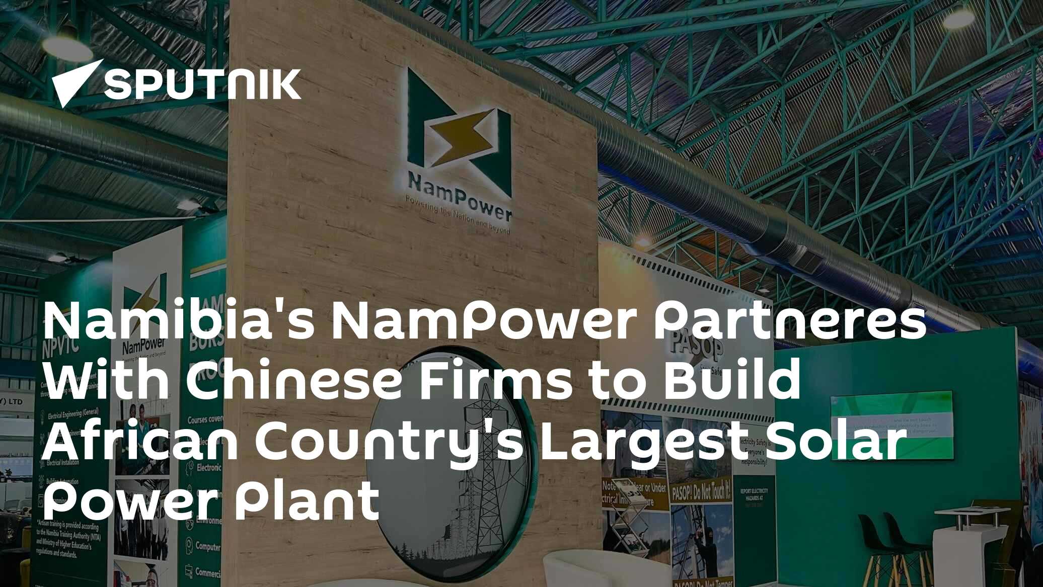 Namibia's NamPower Partneres With Chinese Firms to Build African ...